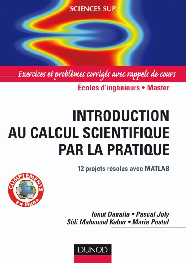 Introduction au calcul scientifique par la pratique - 12 projets ...