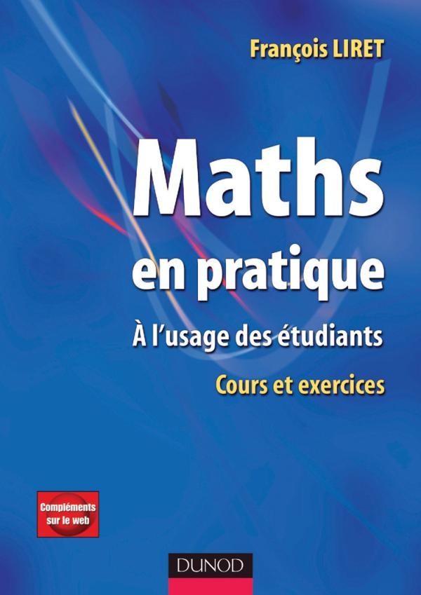Maths en pratique - A l'usage des étudiants - Livre Mathématiques de ...