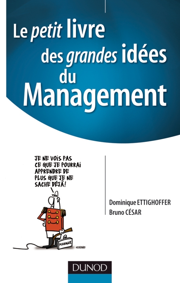 Le petit livre des grandes idées du Management - Pour mobiliser les ...