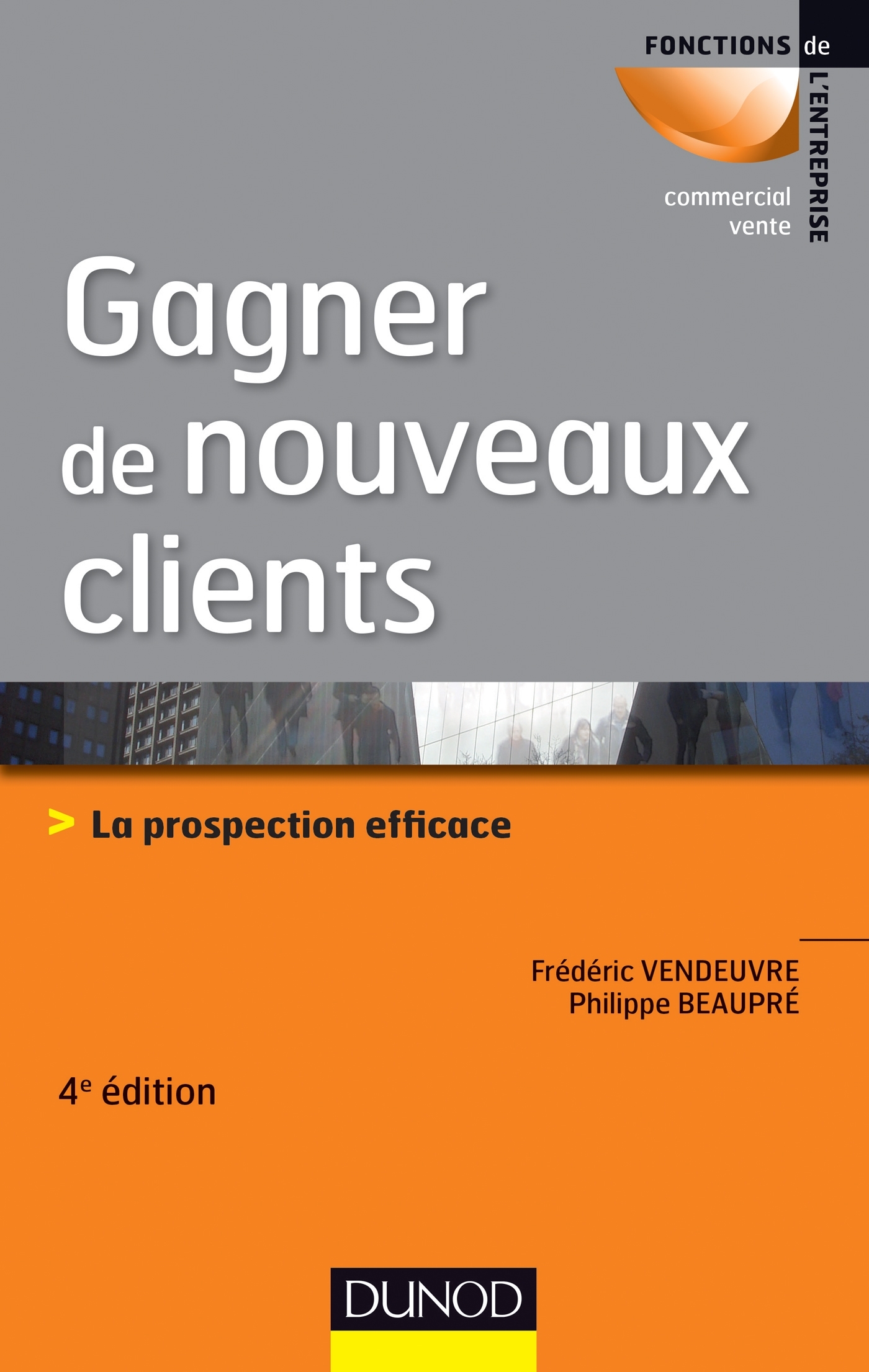 Gagner de nouveaux clients - La prospection efficace - Livre Commercial ...