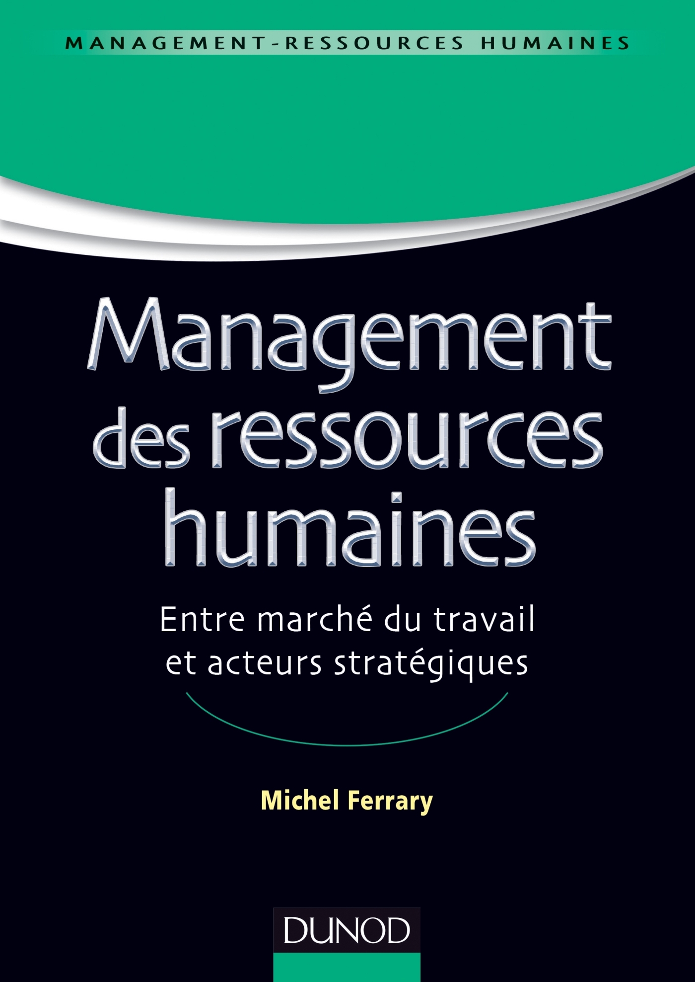 Management des ressources humaines - Marché du travail et acteurs ...