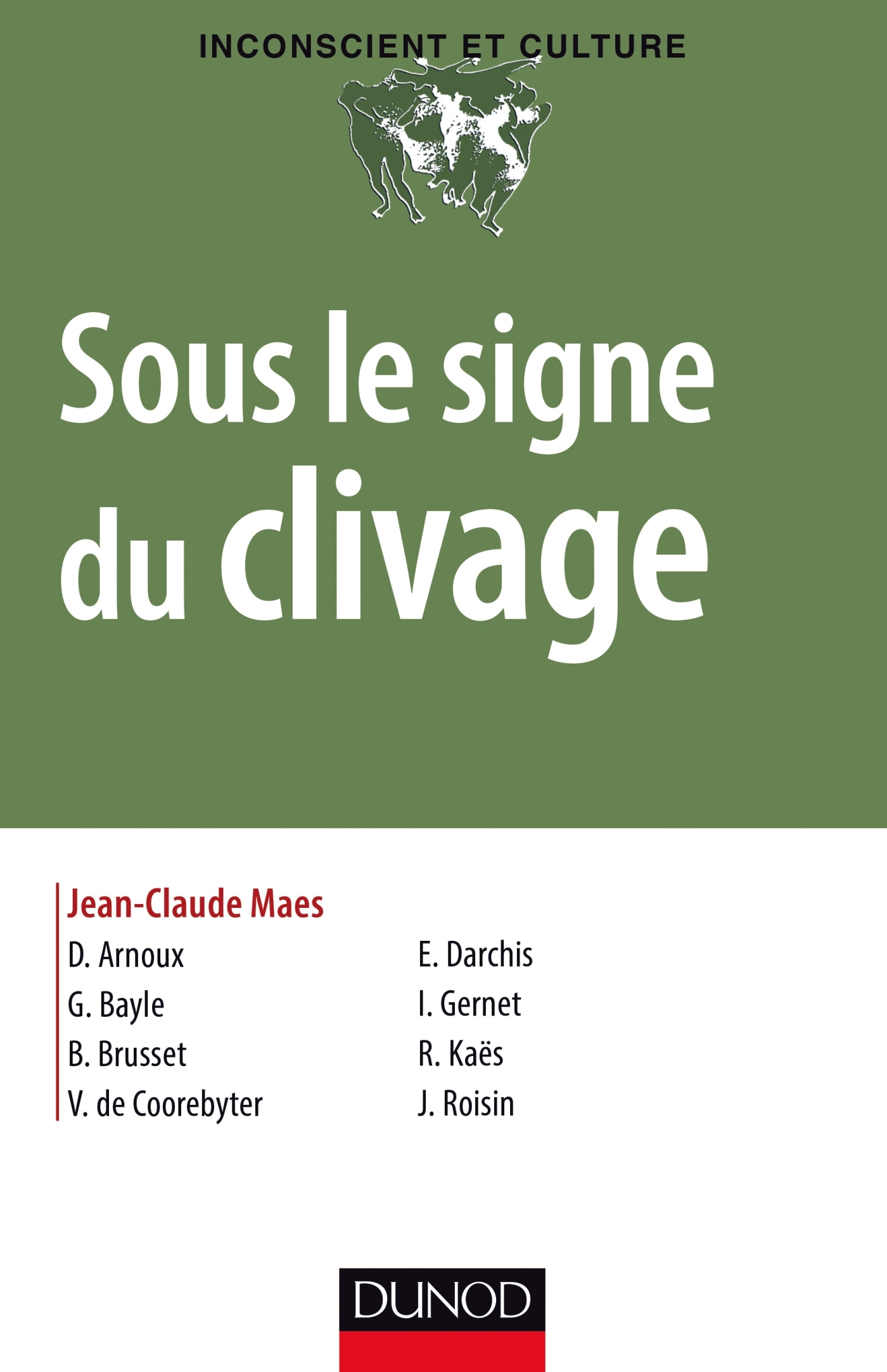 Sous le signe du clivage - Livre et ebook Psychanalyse de Jean-Claude ...