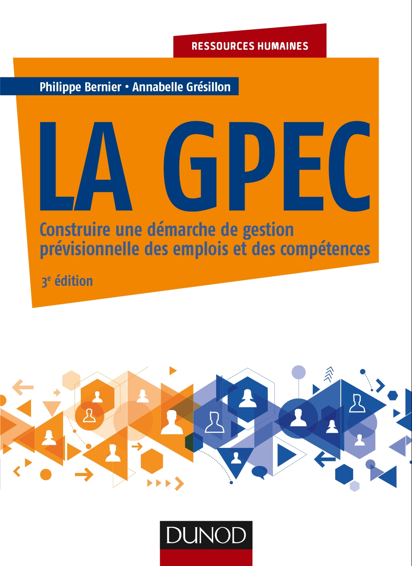 La GPEC - Construire une démarche de gestion prévisionnelle des emplois ...