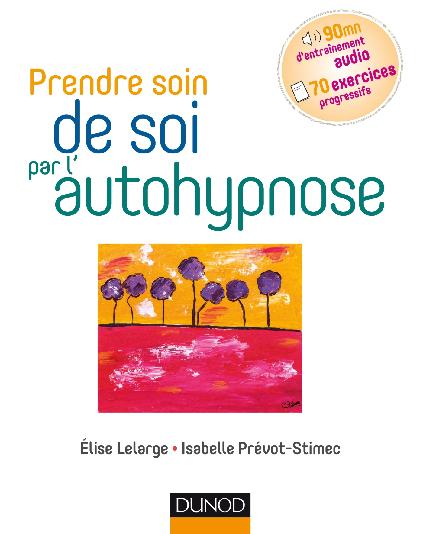 Prendre soin de soi par l'autohypnose - Livre et ebook Mieux être de ...