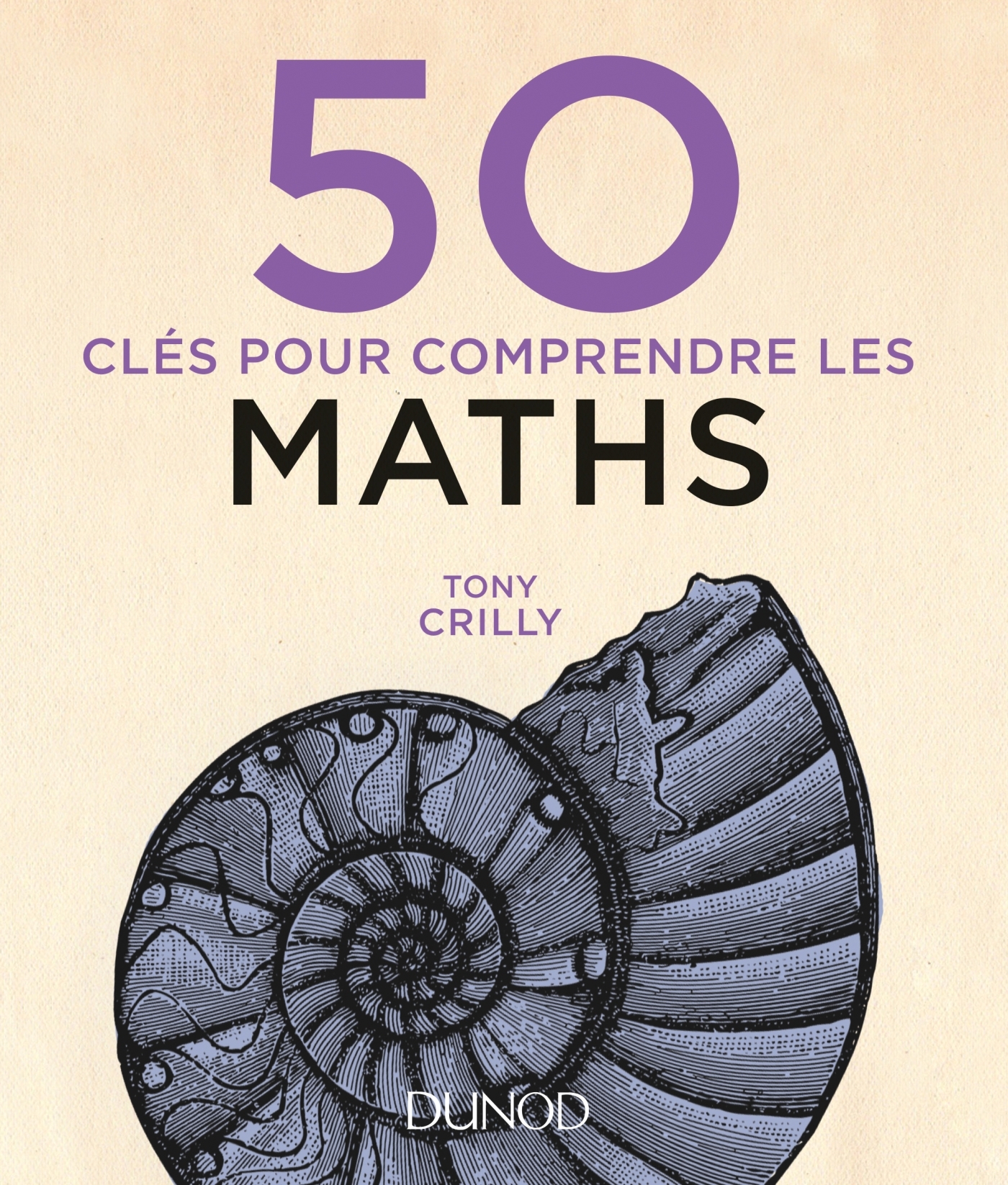 50 clés pour comprendre les maths - Livre et ebook Mathématiques de ...