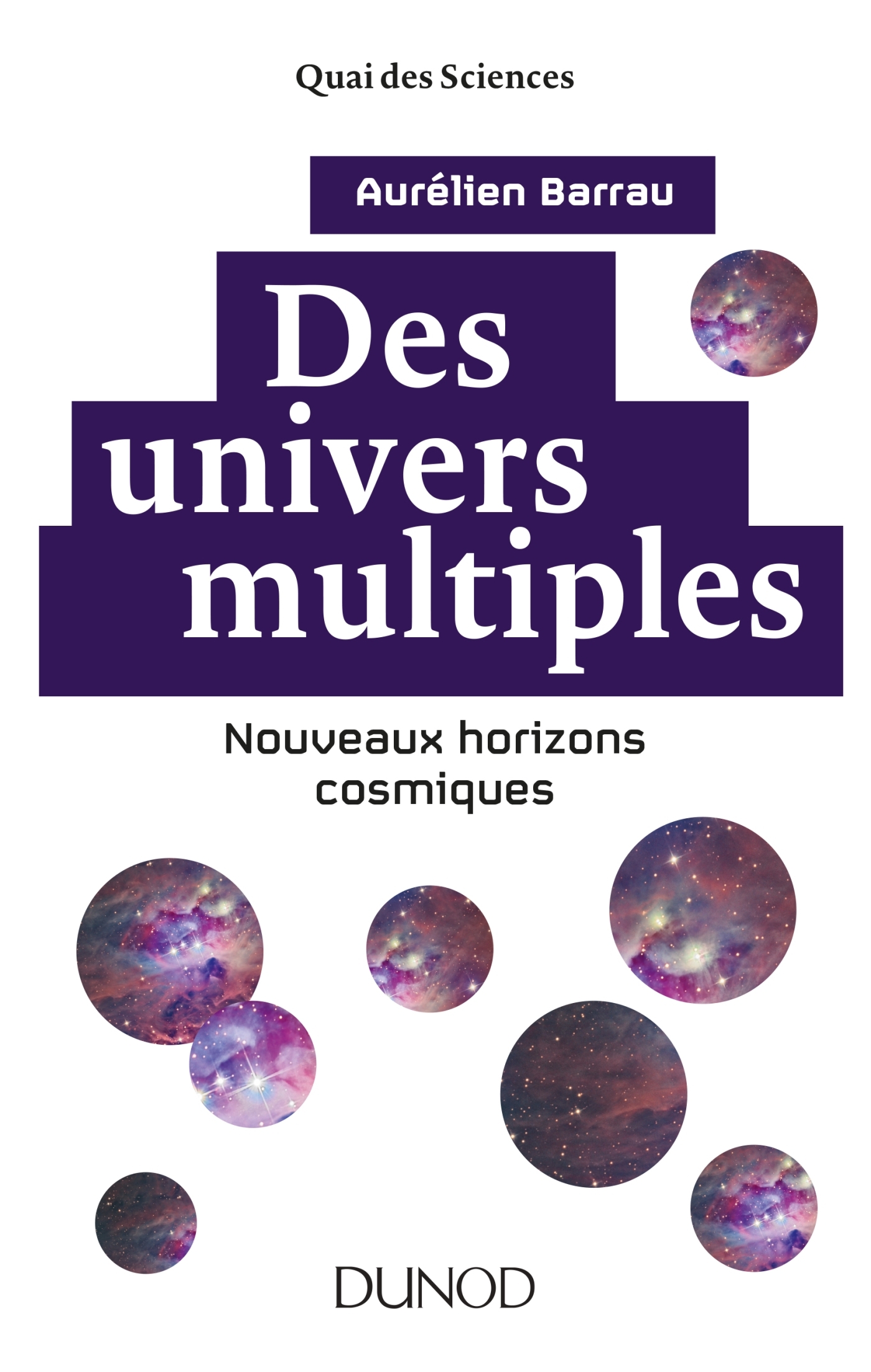 Des univers multiples - Nouveaux horizons cosmiques - Livre et ebook ...