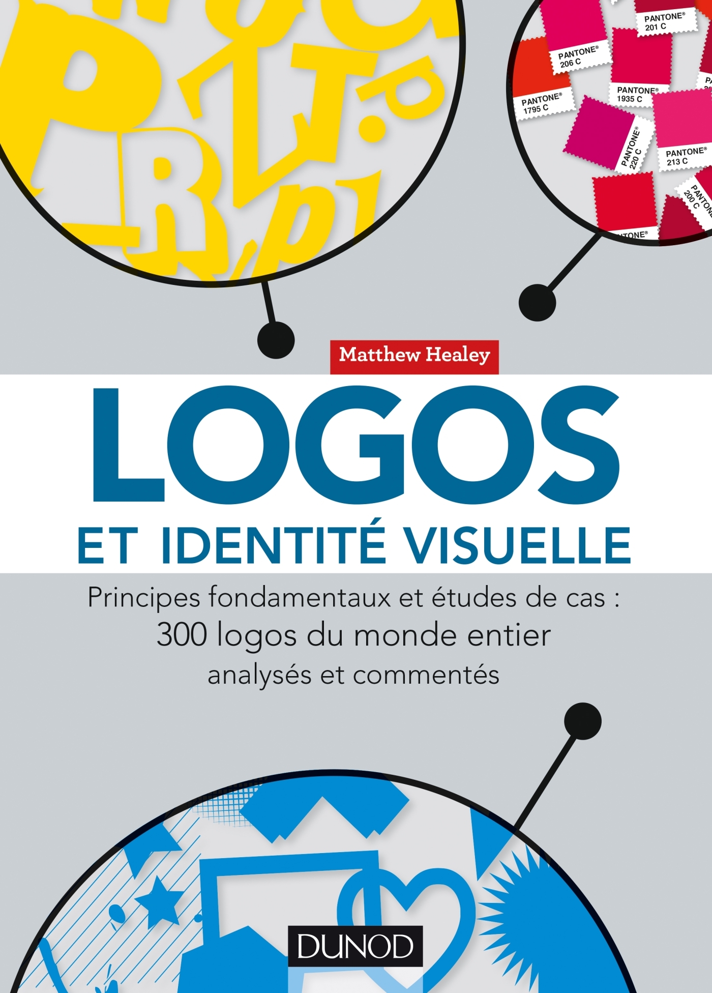 Logos et identité visuelle - Principes fondamentaux et études de cas ...