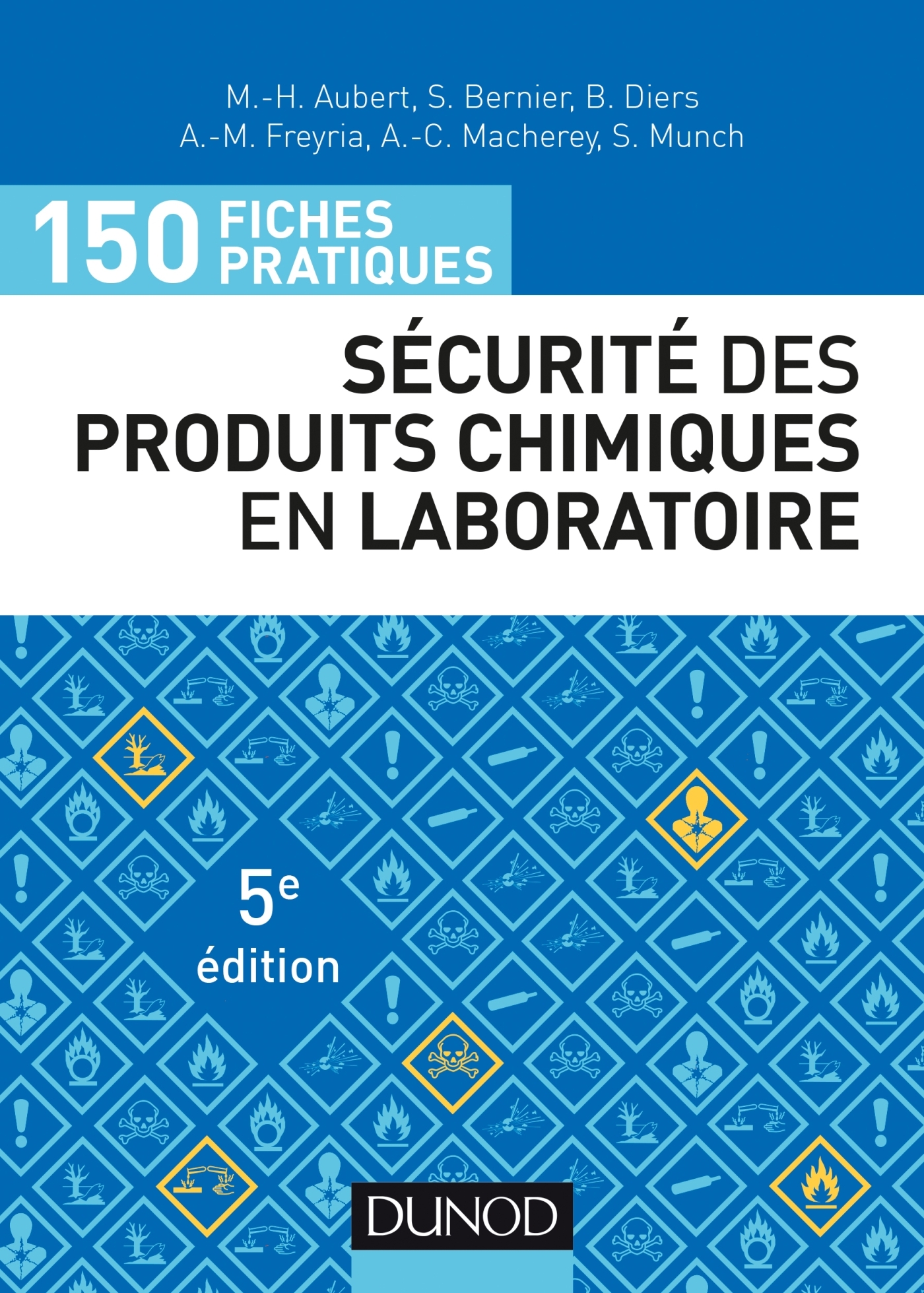 150 fiches pratiques de sécurité des produits chimiques au laboratoire ...