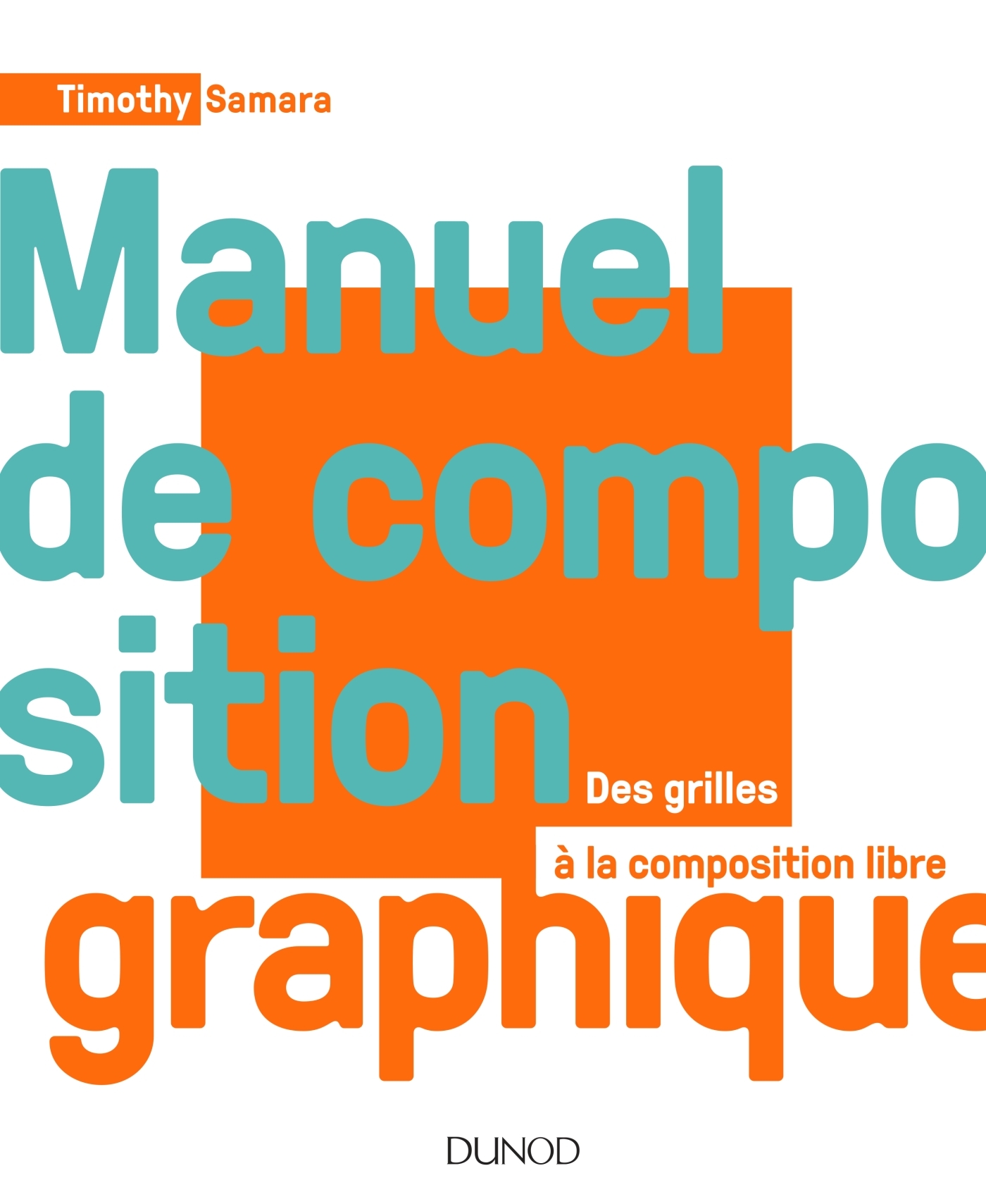 Manuel de composition graphique - Des grilles à la composition libre ...