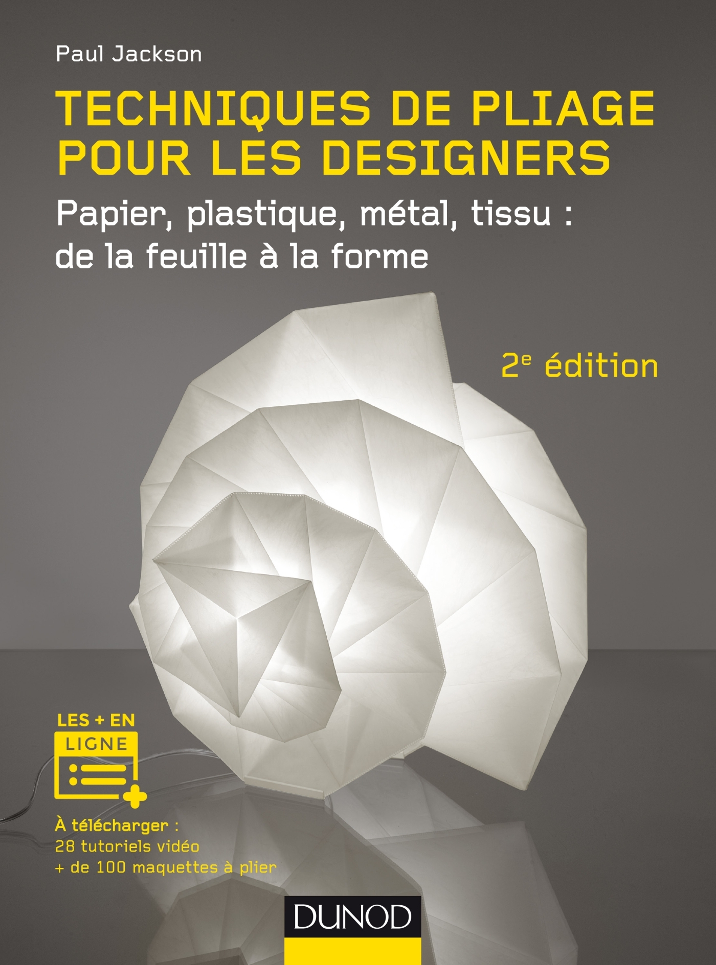 Techniques de pliage pour les designers - Papier, plastique, métal ...