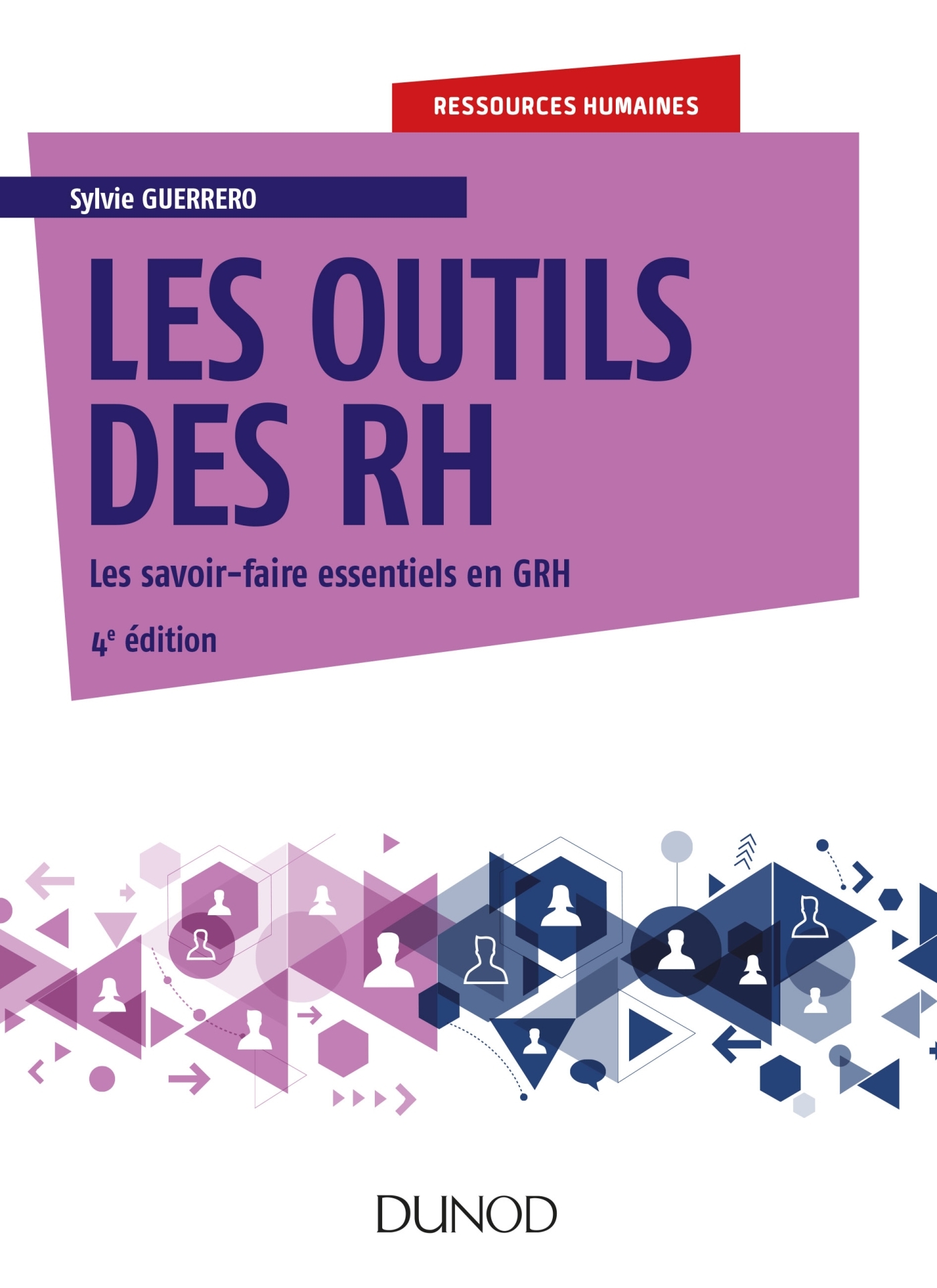 Les outils des RH - Les savoir-faire essentiels en GRH - Livre et ebook ...