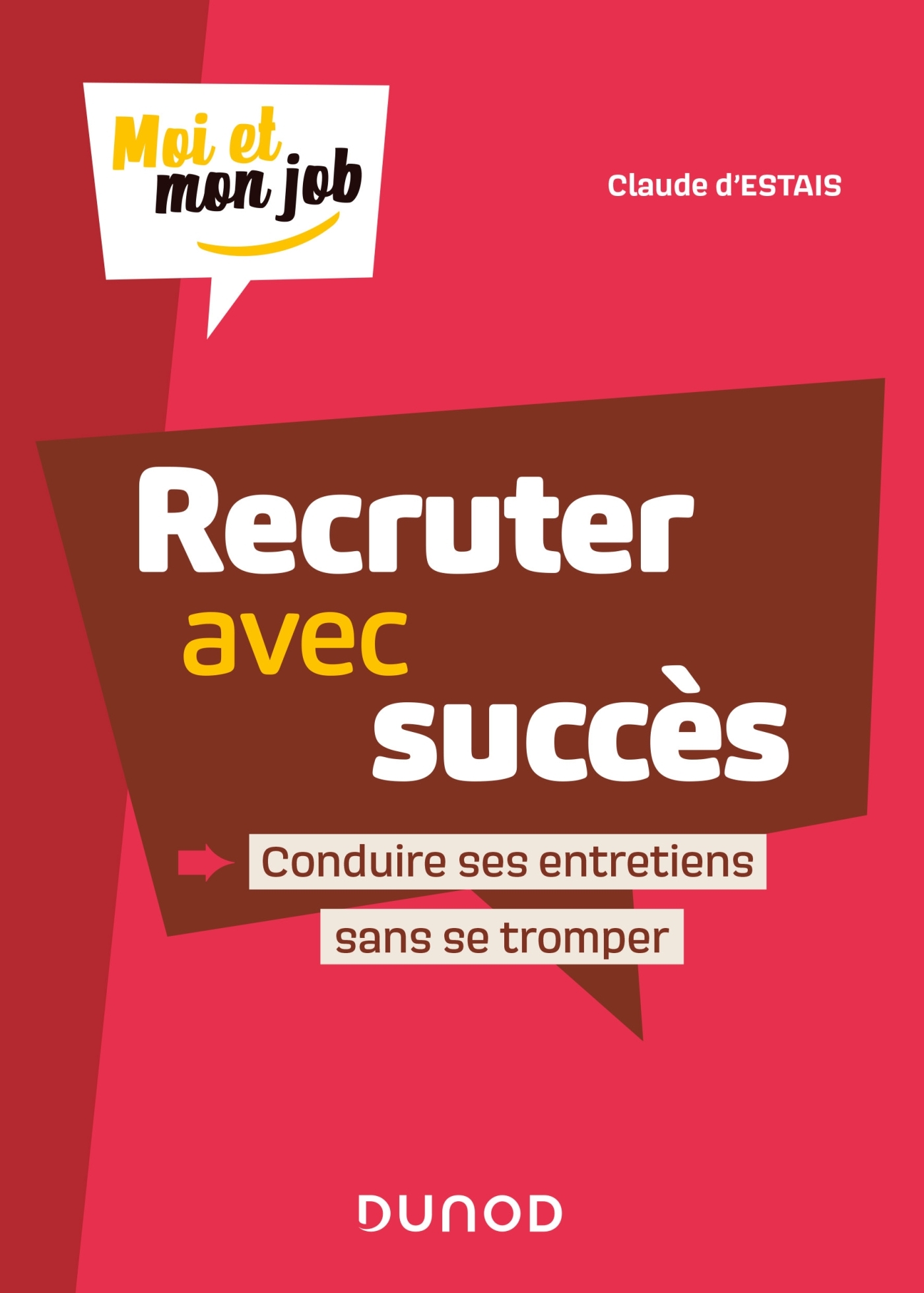Recruter avec succès - Conduire ses entretiens sans se tromper - Livre ... Recruter avec succès - Conduire ses entretiens sans se tromper - Livre ...