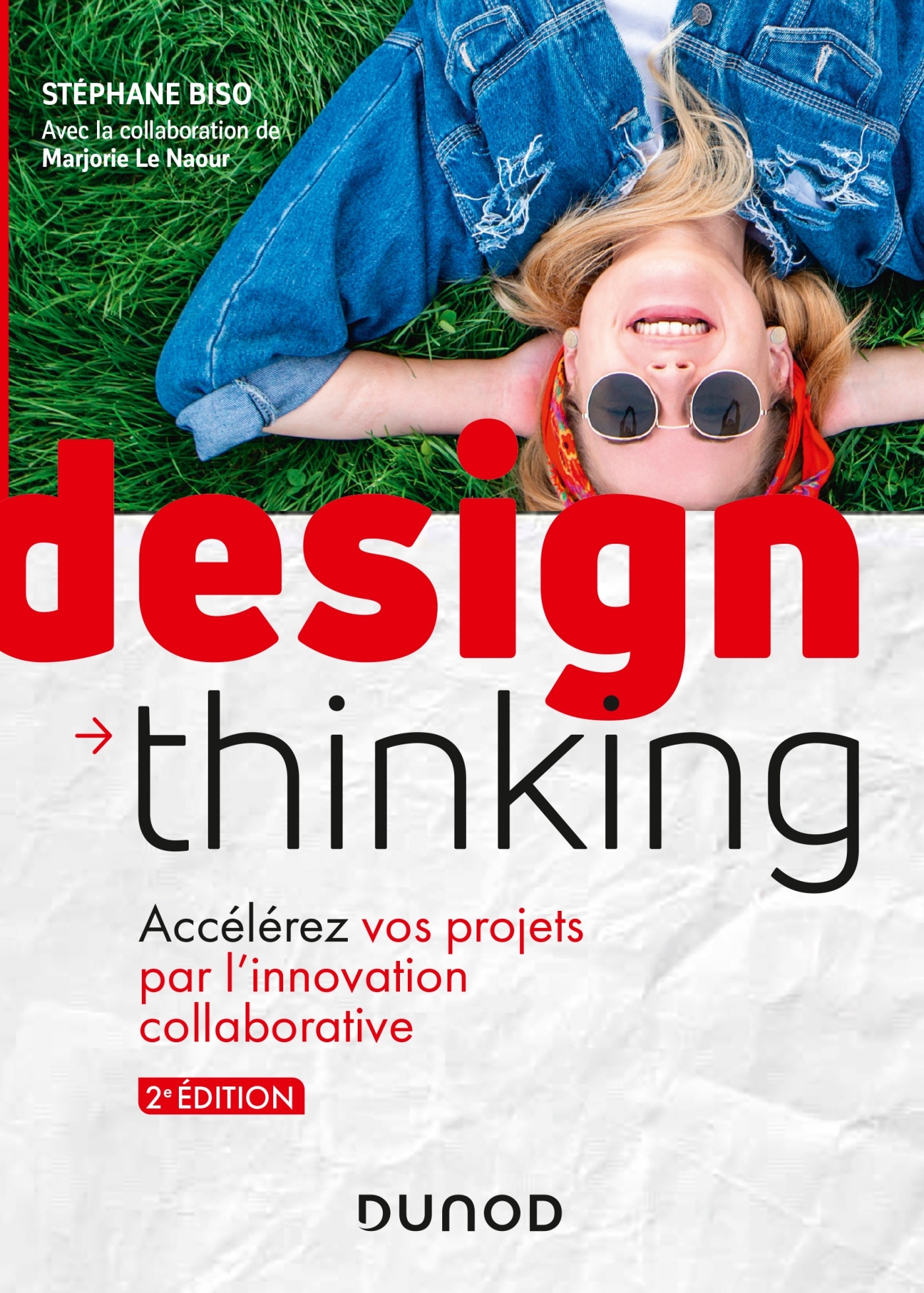 Design Thinking - Accélérez vos projets par l'innovation collaborative ...