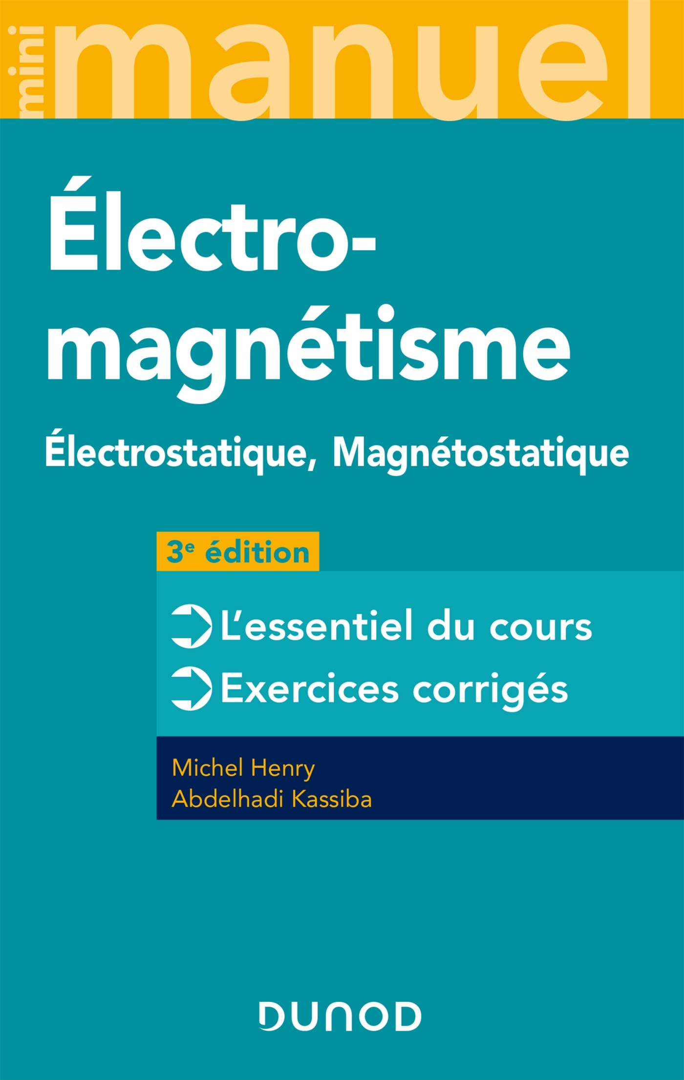 Mini Manuel d'Electromagnétisme - Electrostatique, Magnétostatique ...