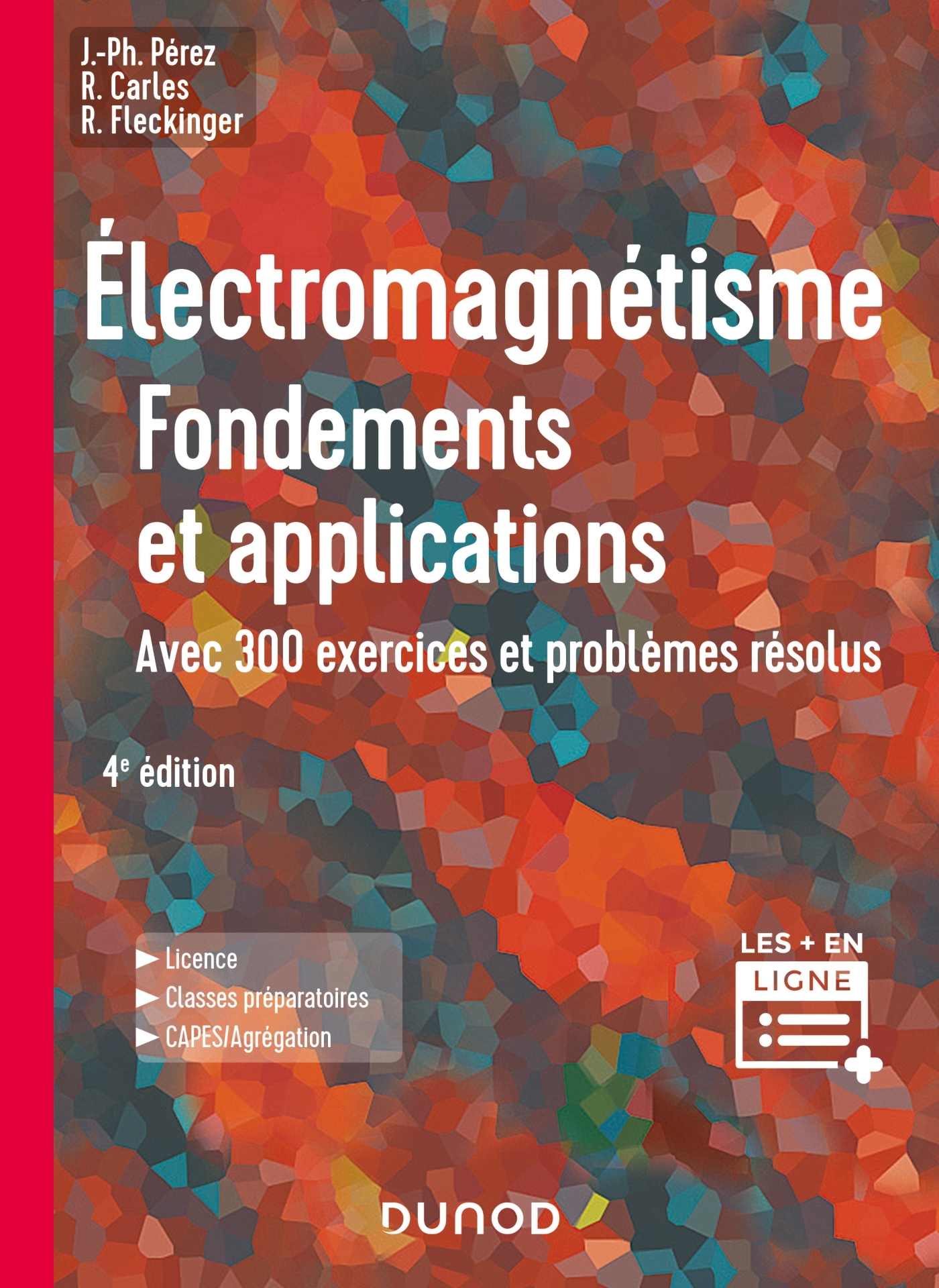 Électromagnétisme - Fondements et applications, avec 300 exercices et ...