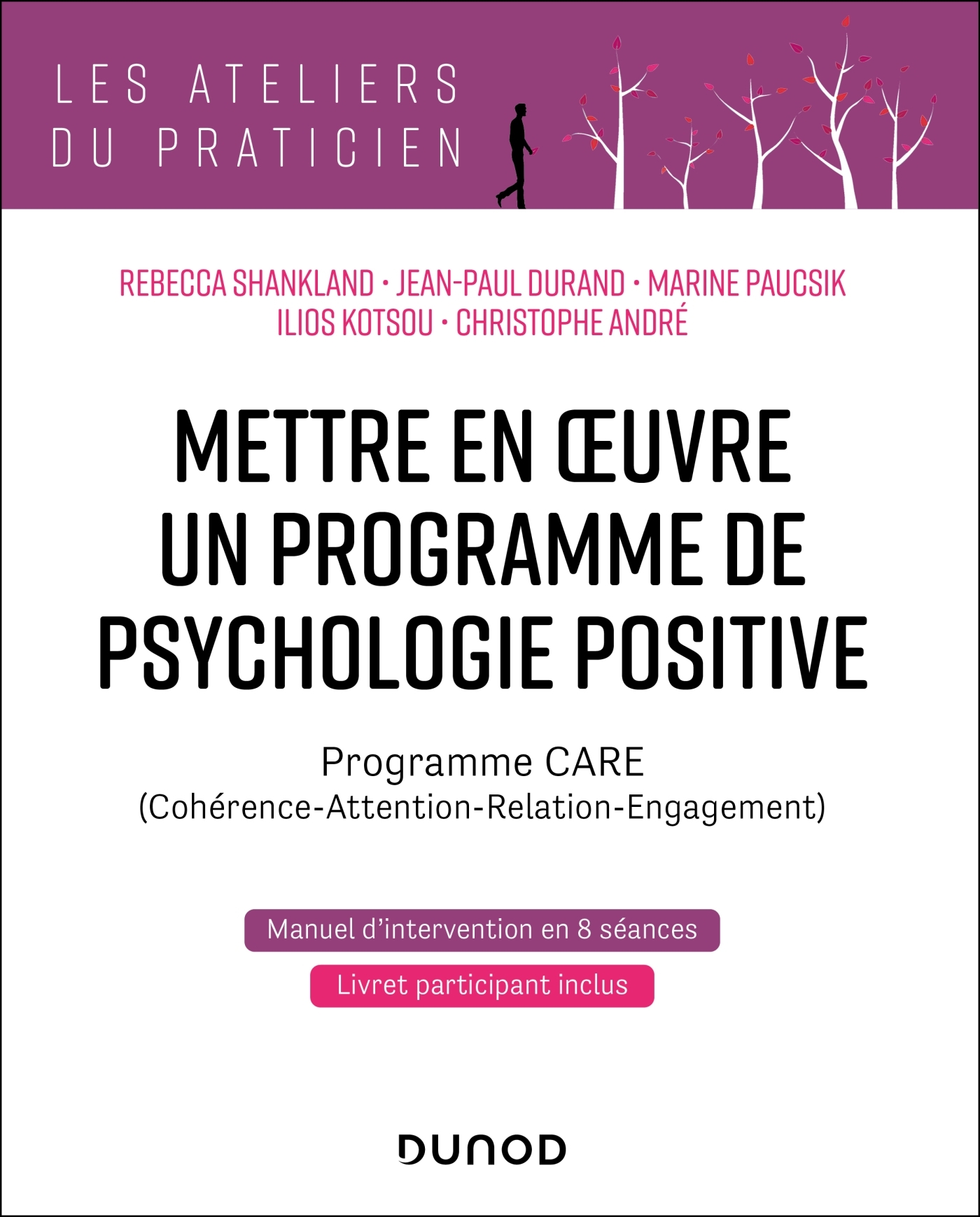 Mettre en oeuvre un programme de psychologie positive - Programme CARE (Cohérence - Attention ...
