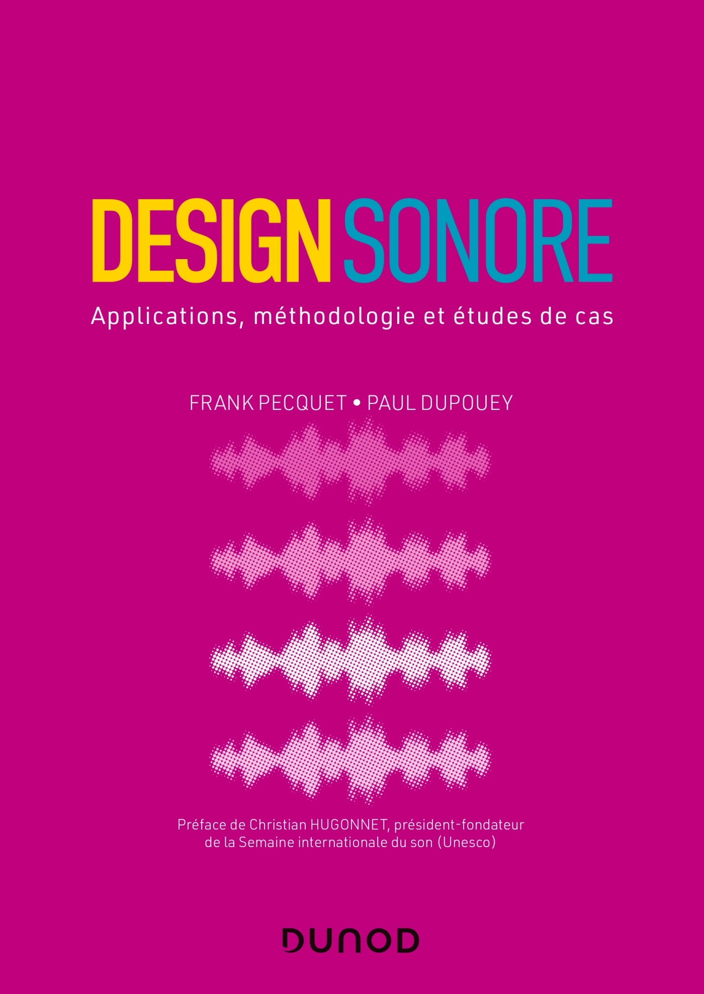 Design sonore - Applications, méthodologie et études de cas - Livre et ...