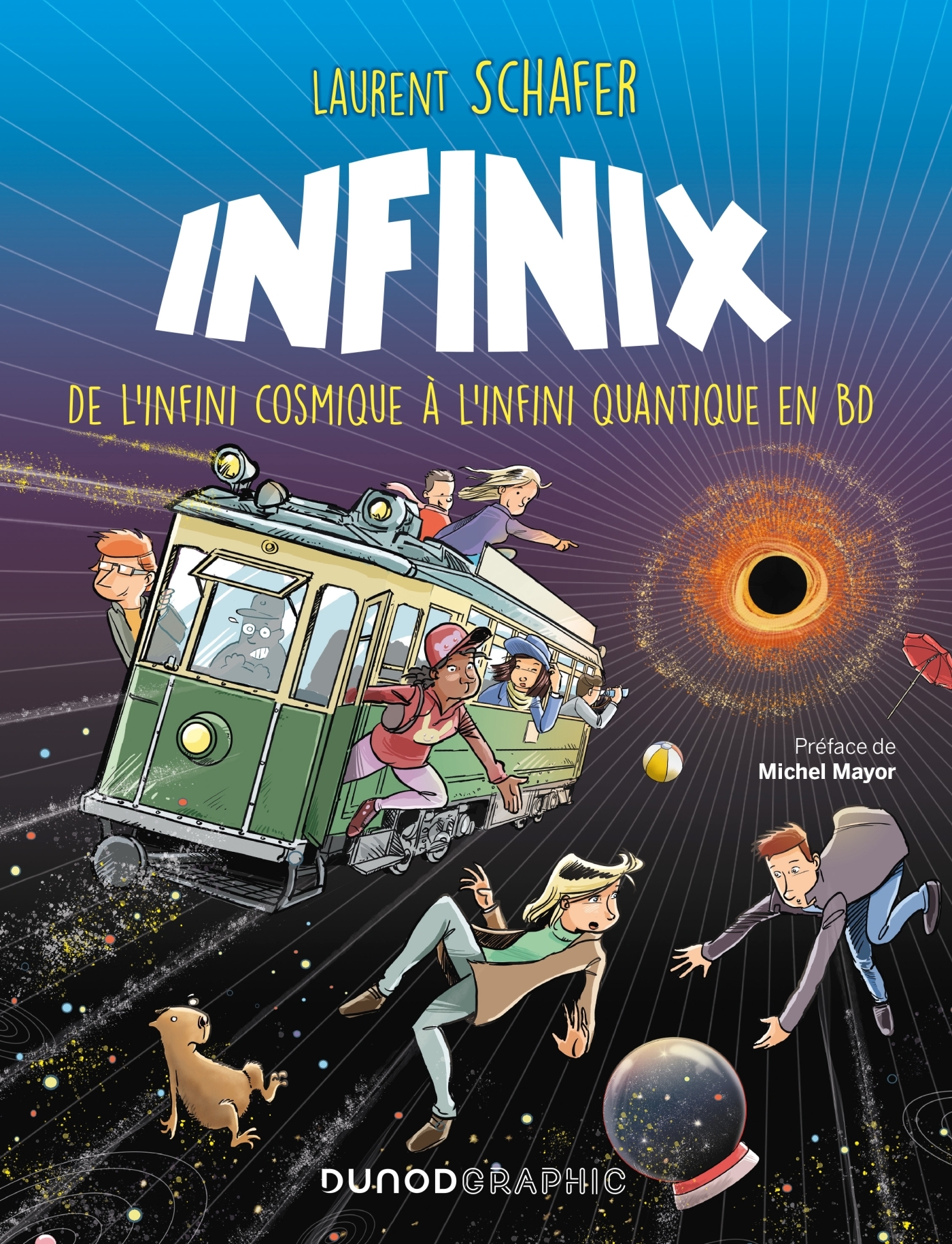 Infinix - De l'infini cosmique à l'infini quantique en BD - Livre et ...