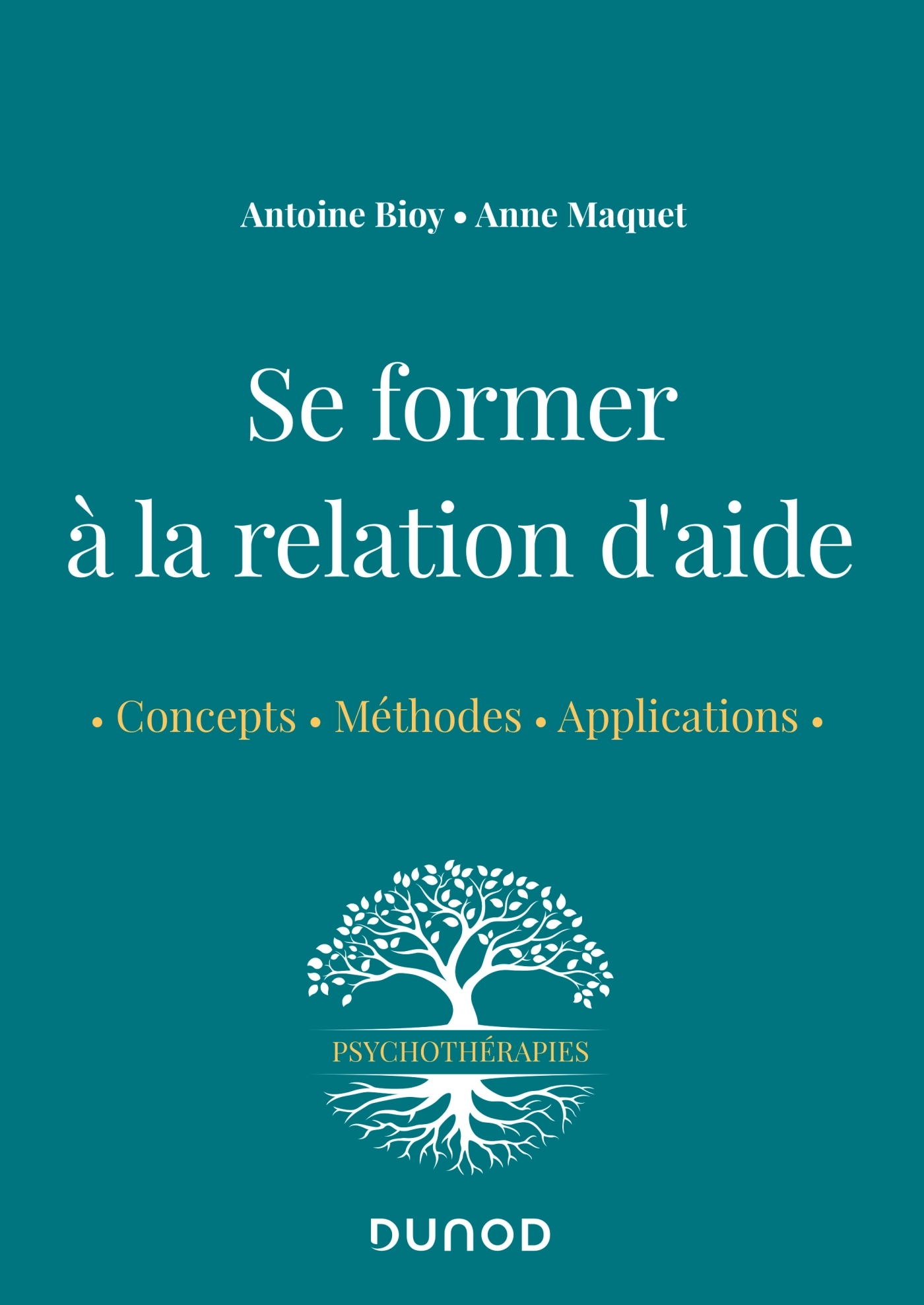 Se former à la relation d'aide - Concepts, méthodes, applications ...