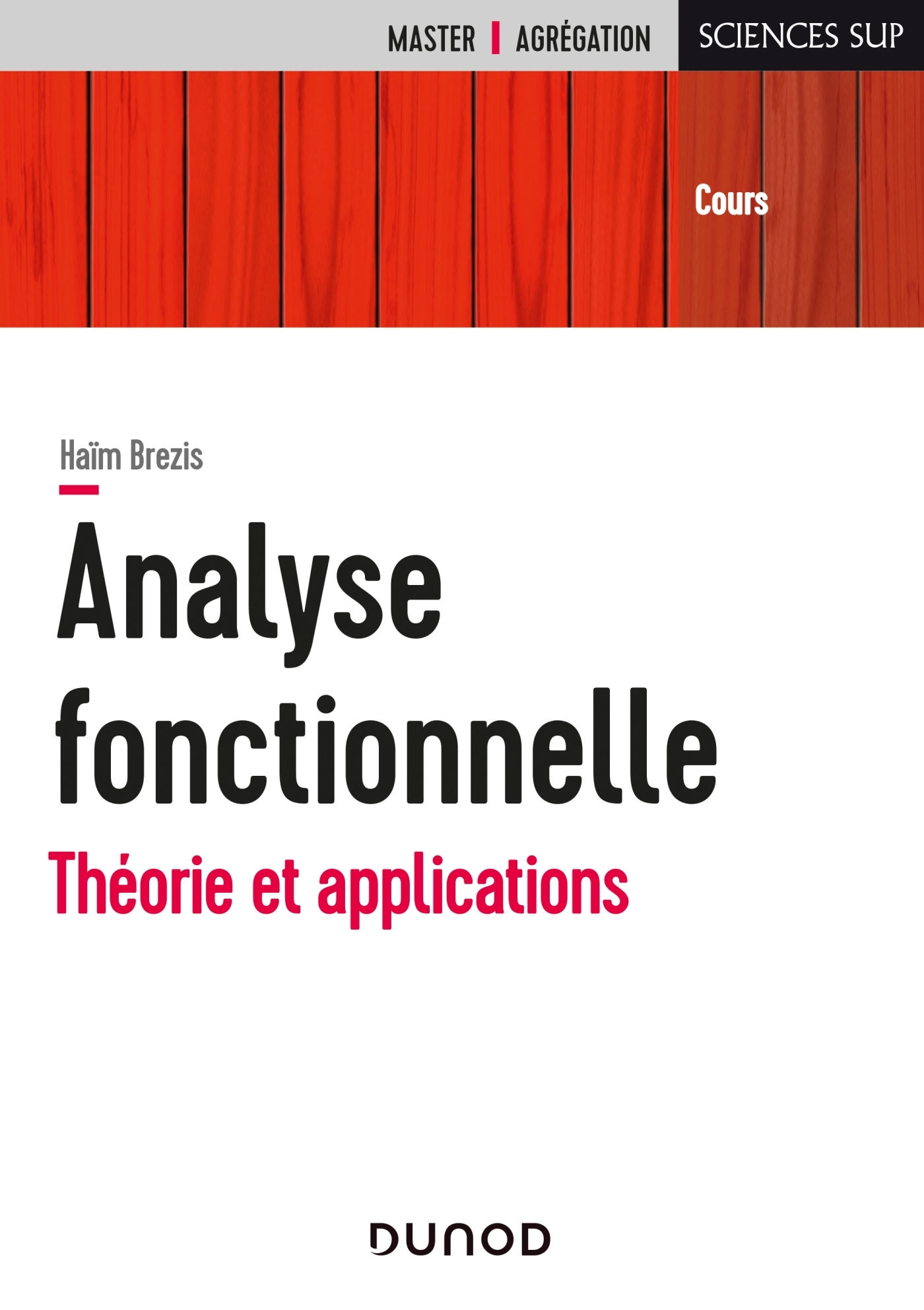 Analyse fonctionnelle - Théorie et applications - Livre Mathématiques ...