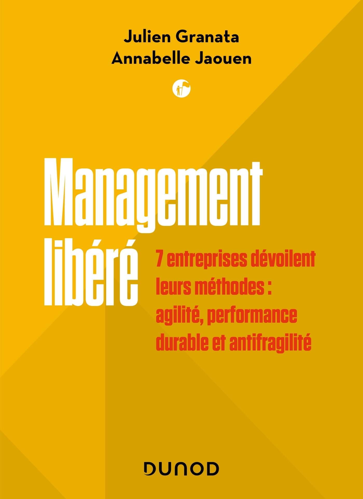 Management libéré - 7 entreprises dévoilent leurs méthodes : agilité ...