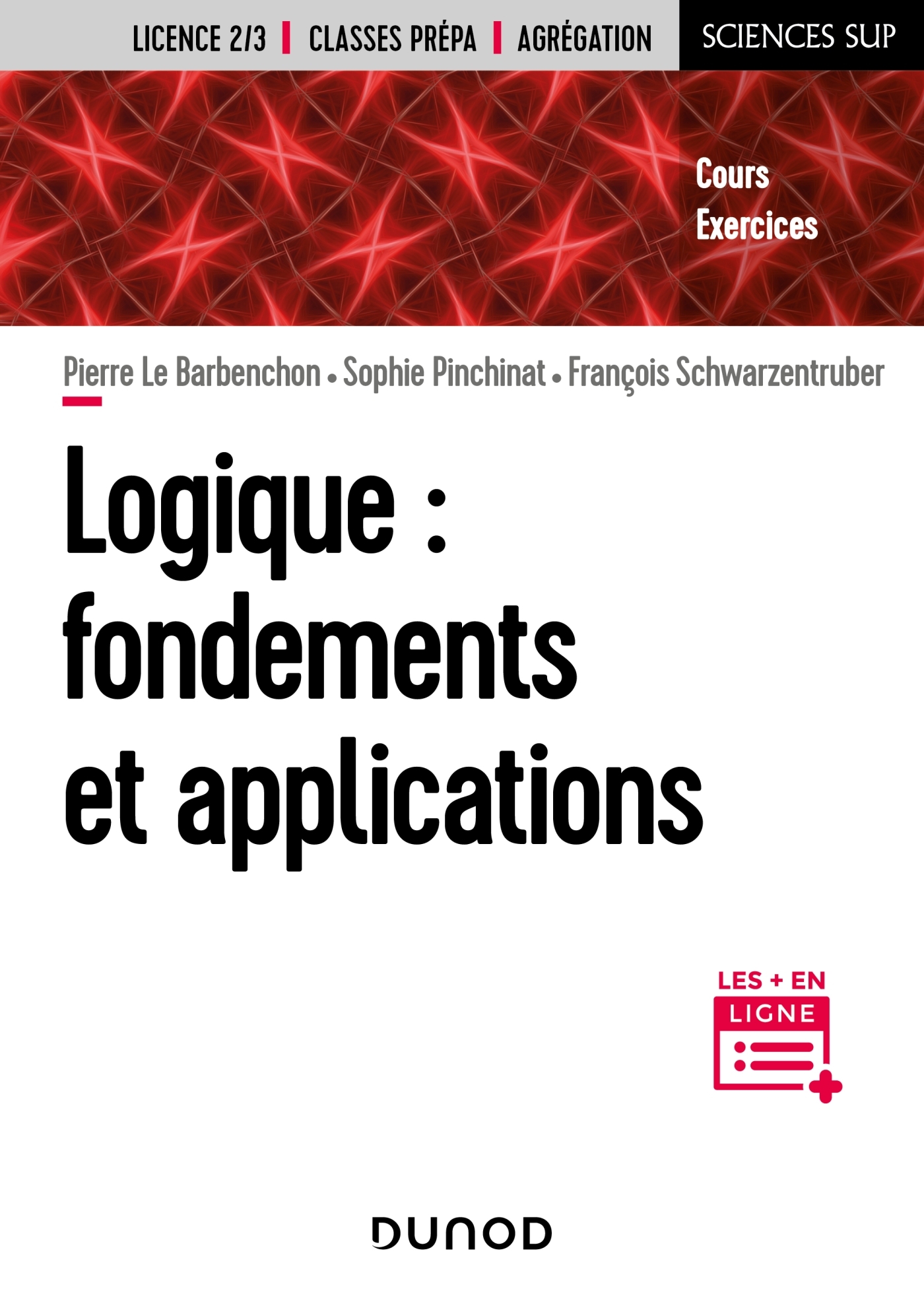 Logique : fondements et applications - Cours et exercices corrigés ...