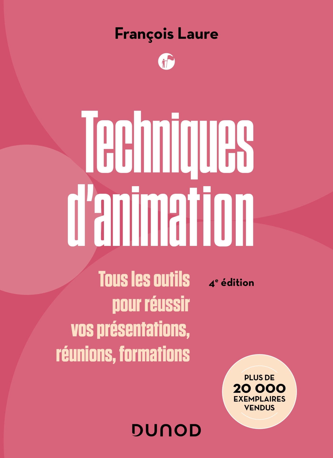 Techniques d'animation - Tous les outils pour réussir vos présentations ...