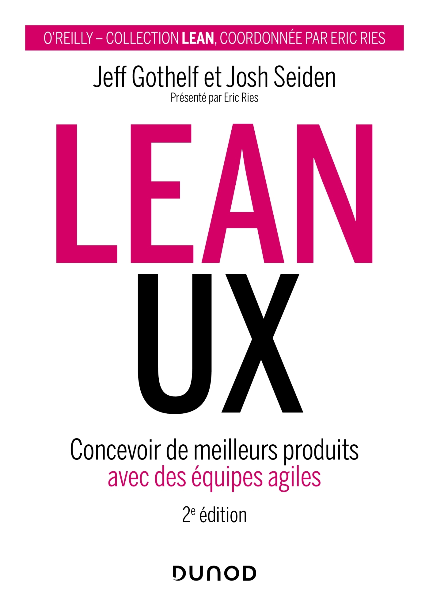 Lean UX - Concevoir de meilleurs produits avec des équipes agiles ...