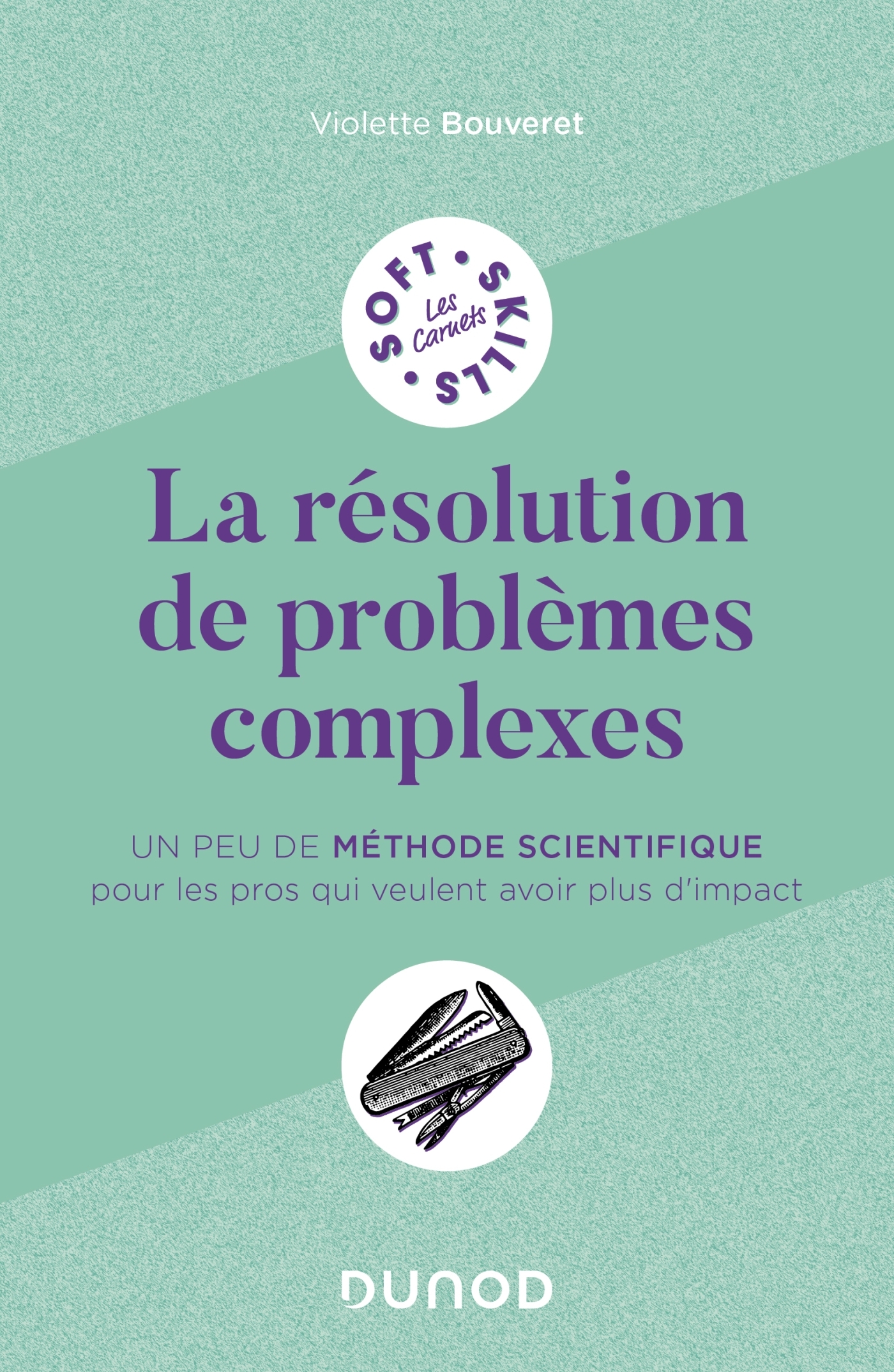 La résolution de problèmes complexes - Un peu de méthode scientifique ... La résolution de problèmes complexes - Un peu de méthode scientifique ...