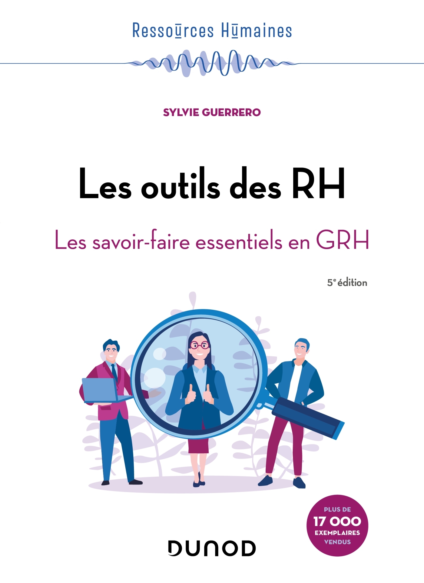 Les outils des RH - Les savoir-faire essentiels en GRH - Livre et ebook ...