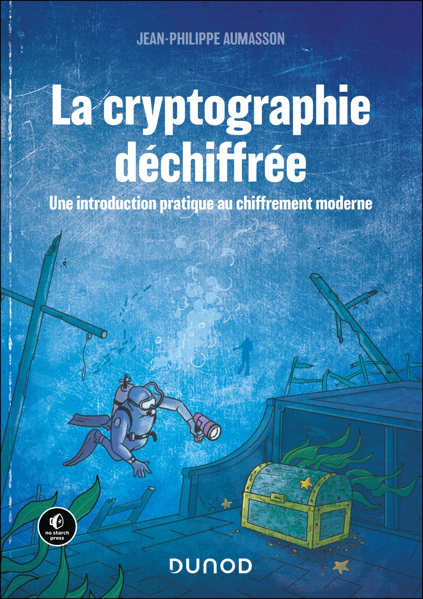 La Cryptographie déchiffrée - Une introduction pratique au chiffrement ...