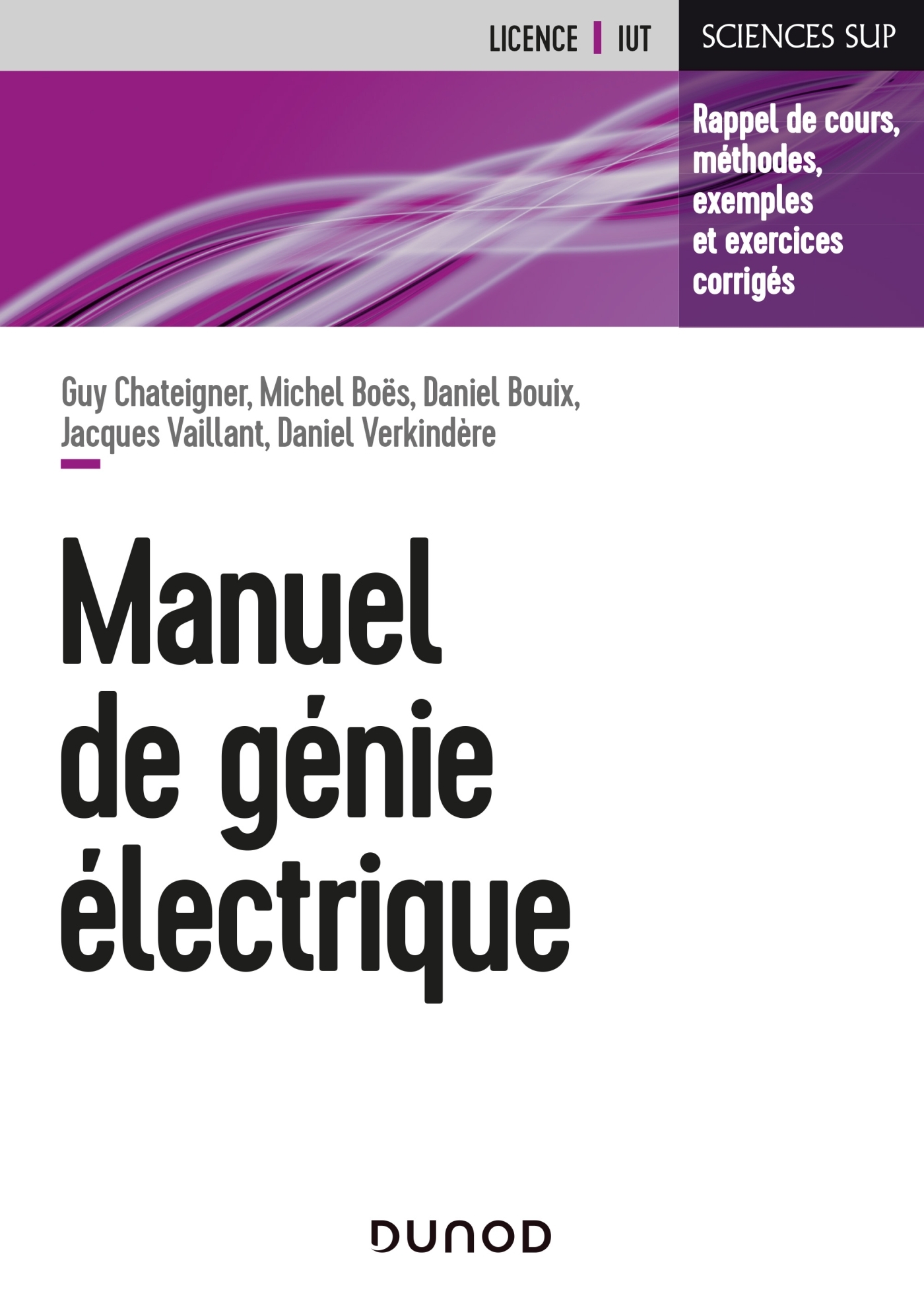Manuel de génie électrique - Rappels de cours, méthodes, exemples et exercices corrigés - Livre ...