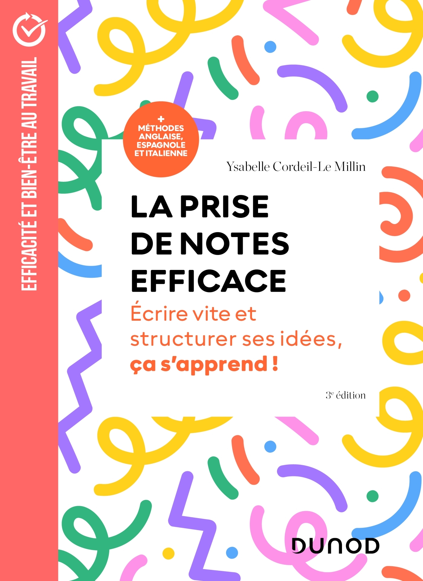 La prise de notes efficace - Ecrire vite et structurer ses idées, cela ...