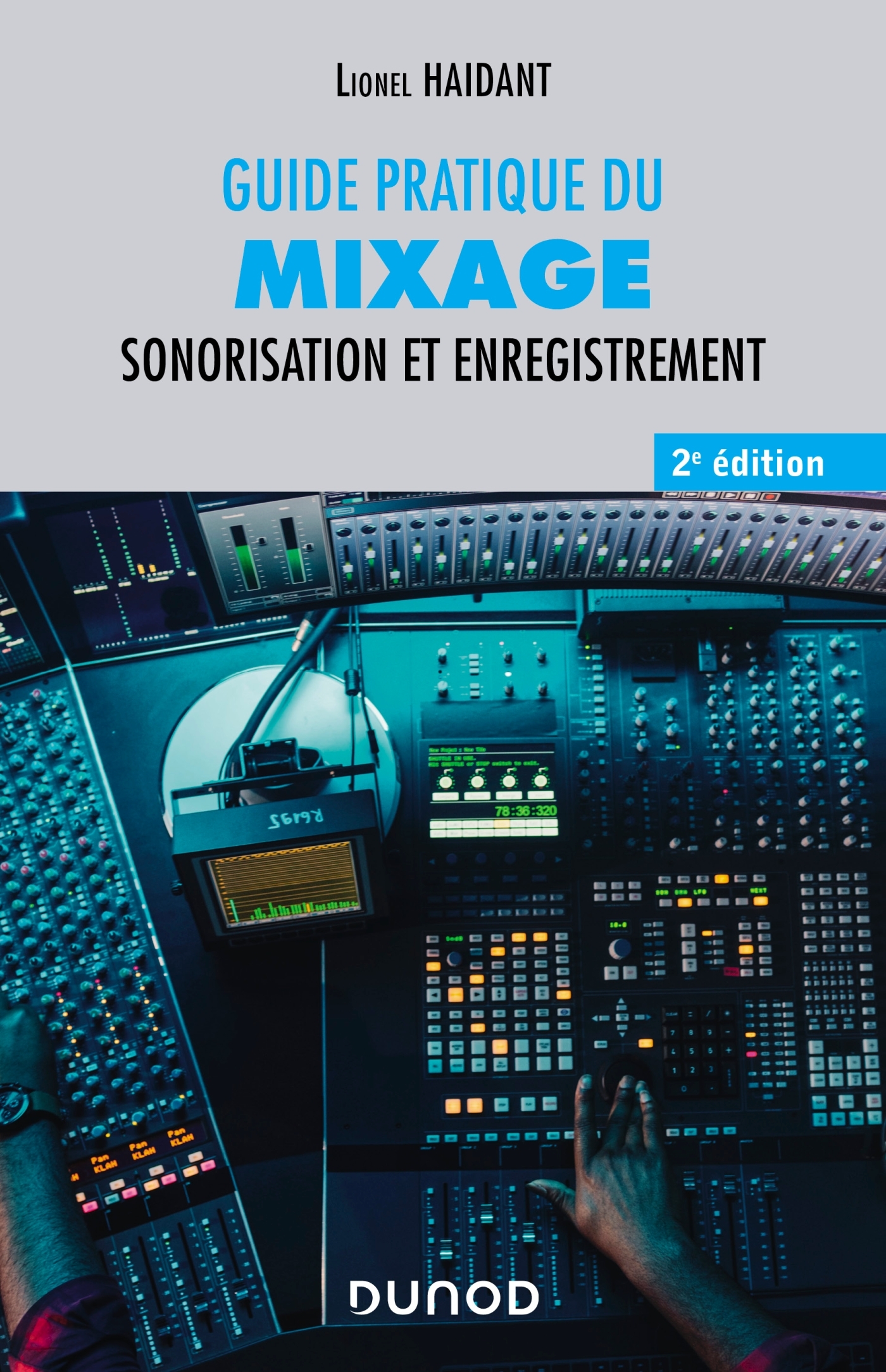 Guide pratique du mixage - Sonorisation et enregistrement - Livre et ...