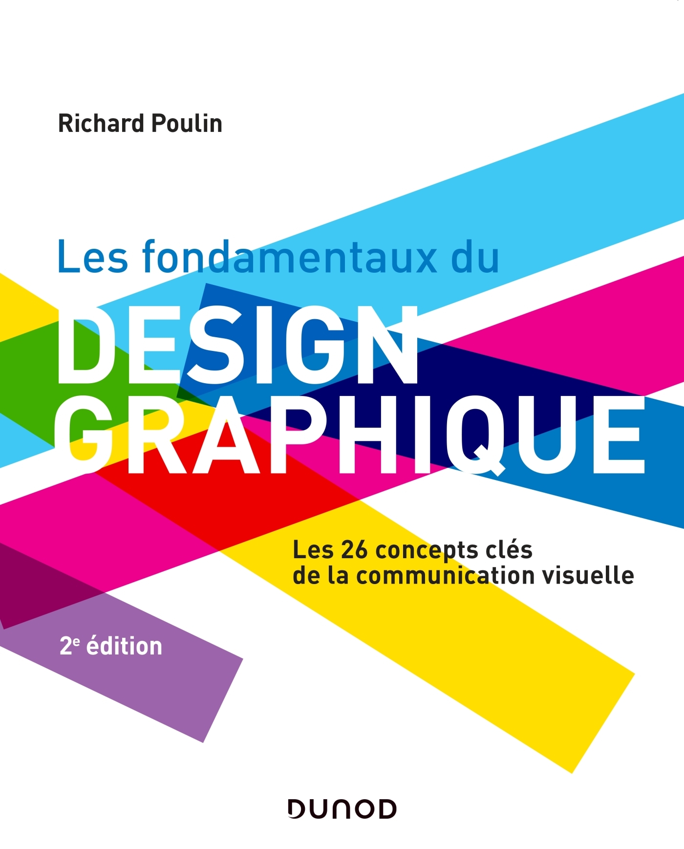 Les fondamentaux du design graphique - Les 26 concepts clés de la ...