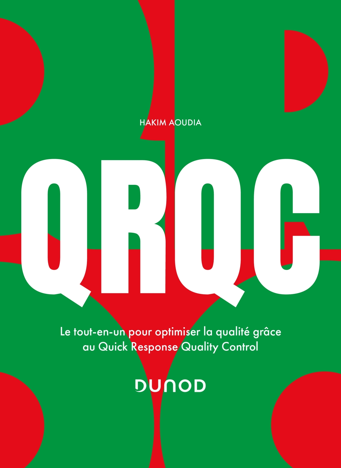 QRQC - Le tout-en-un pour optimiser la qualité grâce au Quick Response ...