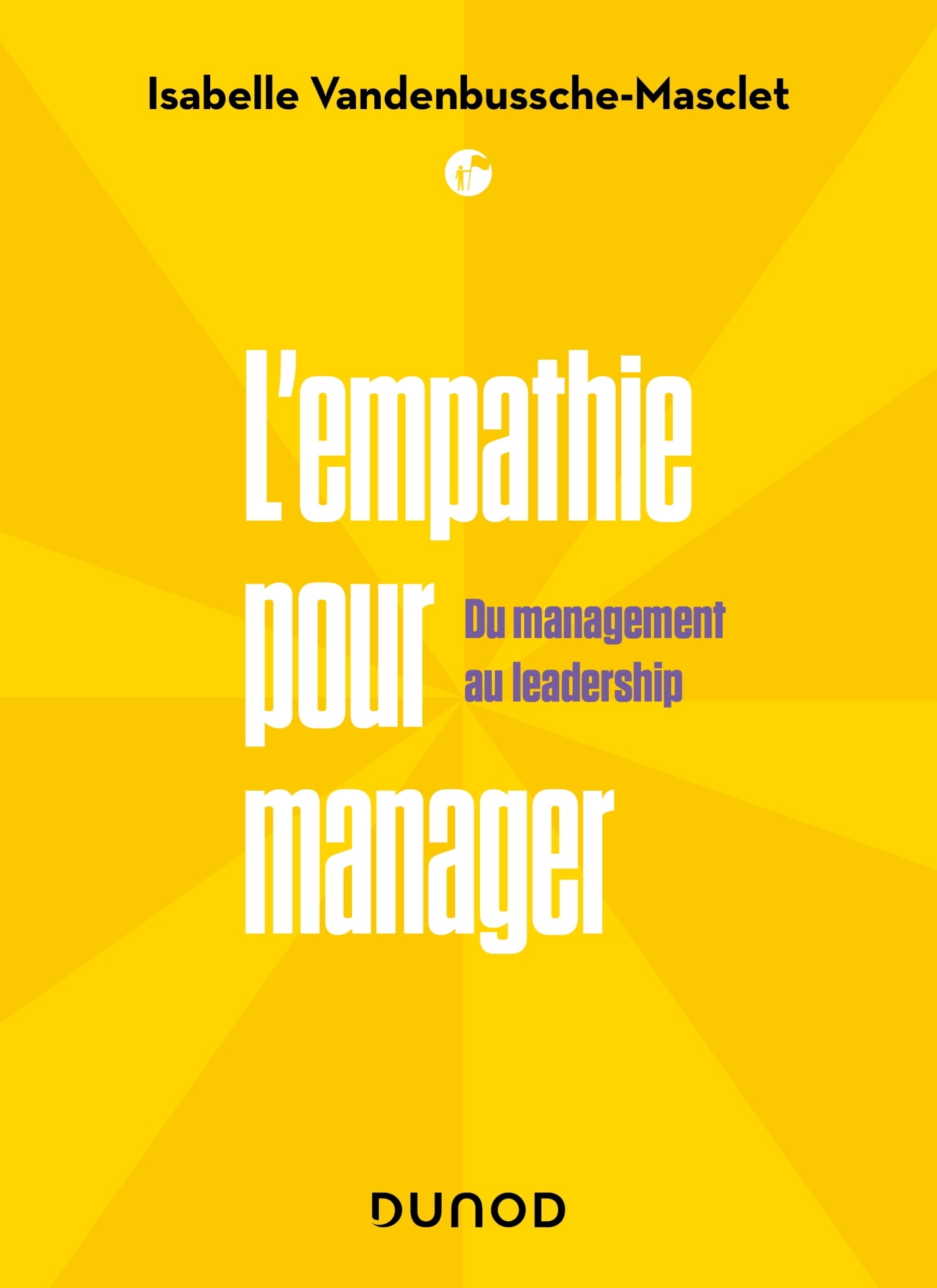 L'empathie pour manager - Du Management au Leadership - Livre et ebook ...