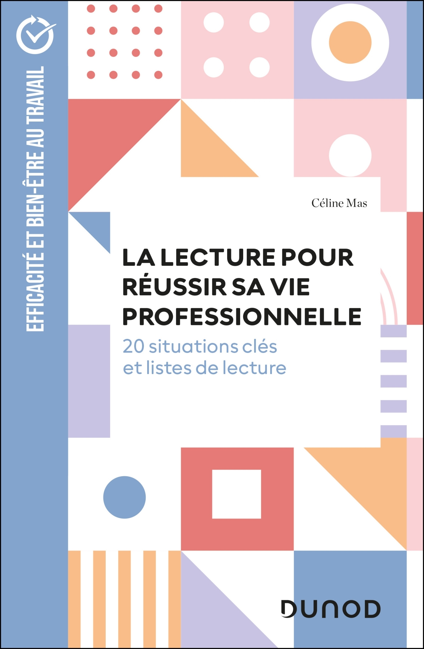 La lecture pour réussir sa vie professionnelle - 20 situations clés et ...