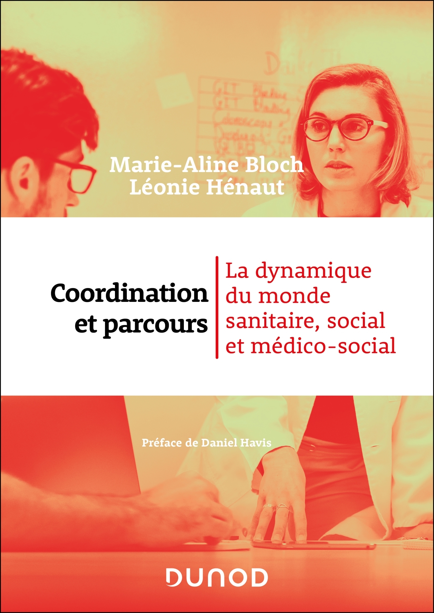 Coordination et parcours - La dynamique du monde sanitaire, social et médico-social - Livre et ...