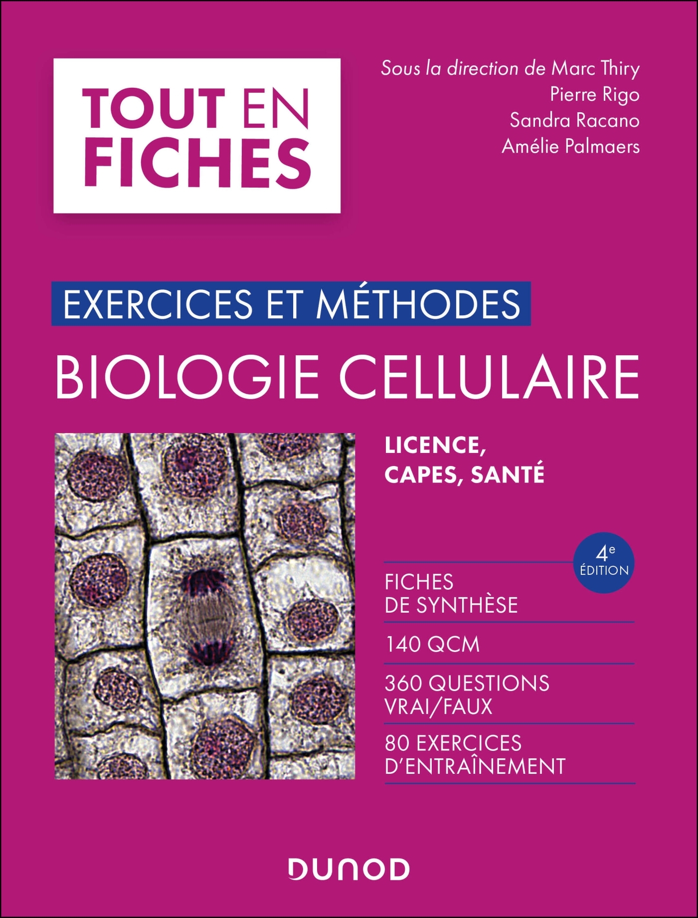 Exercices et méthodes de biologie cellulaire - Fiches de synthèse, 140 QCM, 360 questions vrai ...