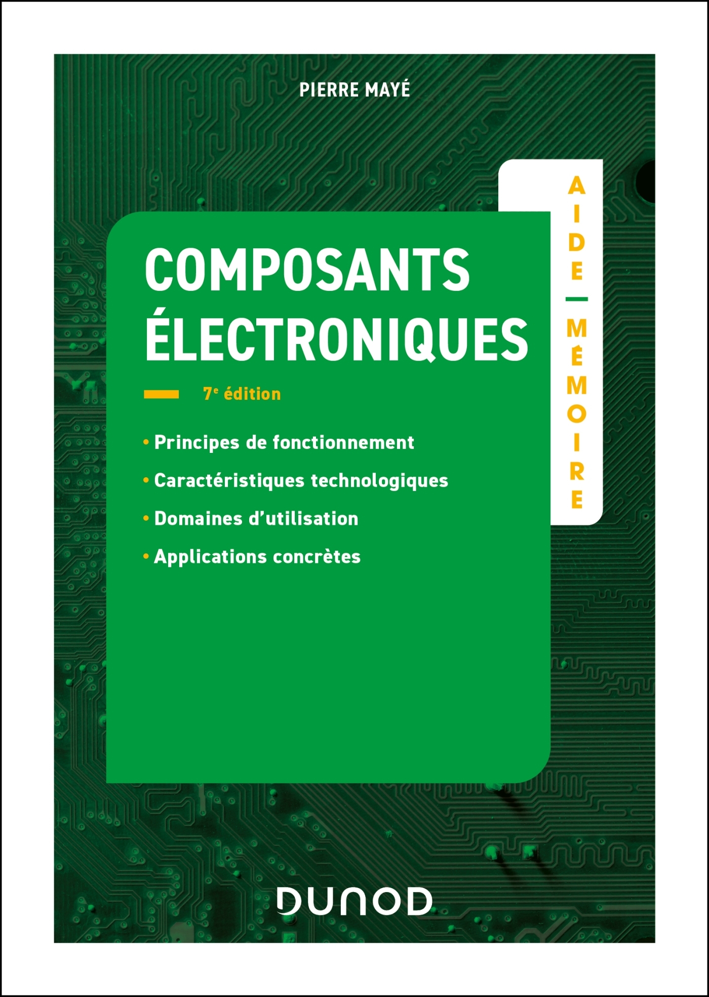 Aide-mémoire Composants électroniques - Livre et ebook Électronique de Pierre Mayé - Dunod