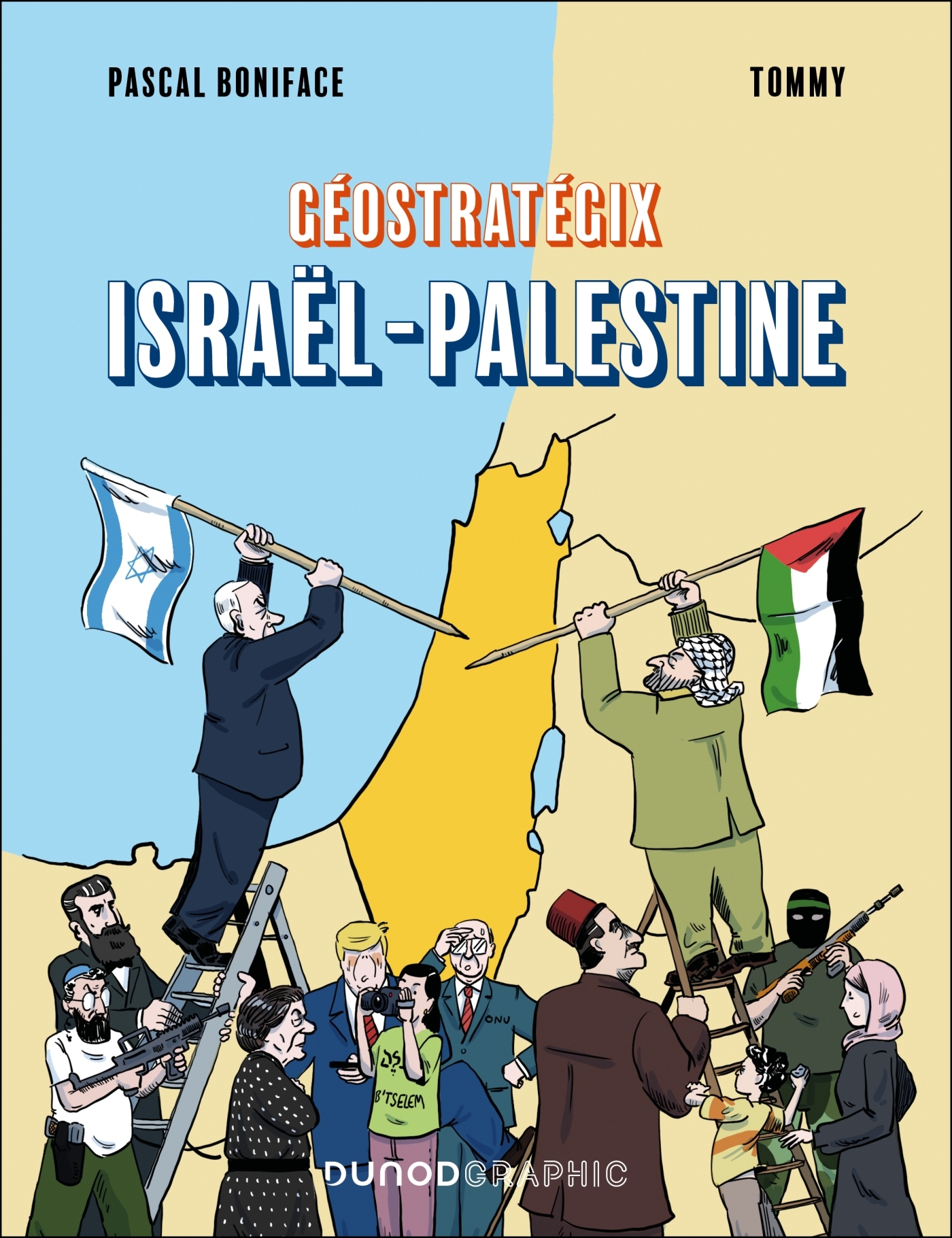 Géostratégix : Israël-Palestine - Géopolitique d'un conflit - Livre et ...