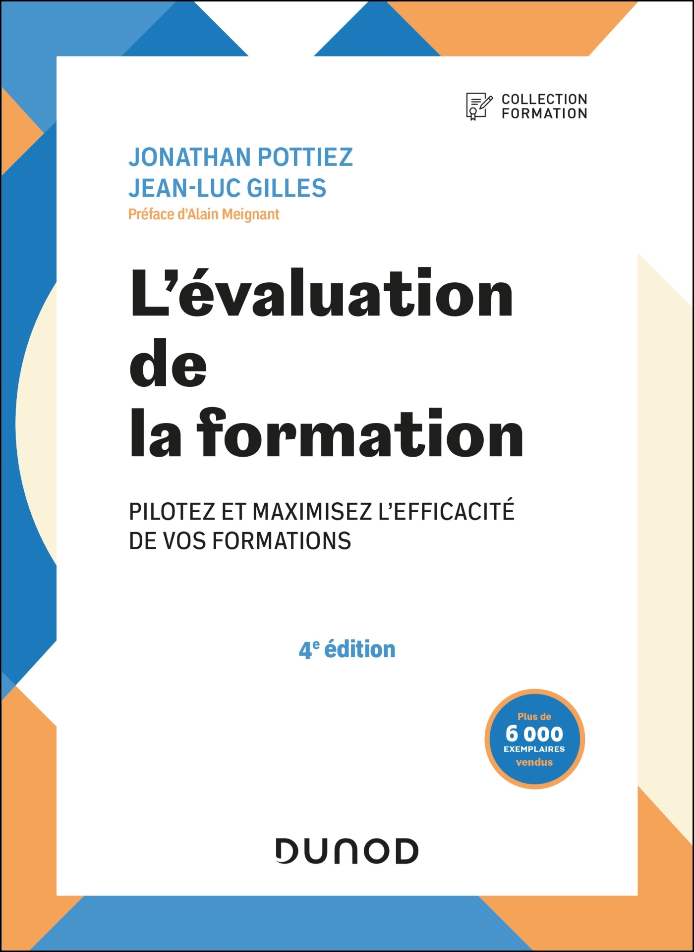 L'évaluation de la formation - Pilotez et maximisez l'efficacité de vos formations - Livre et ...