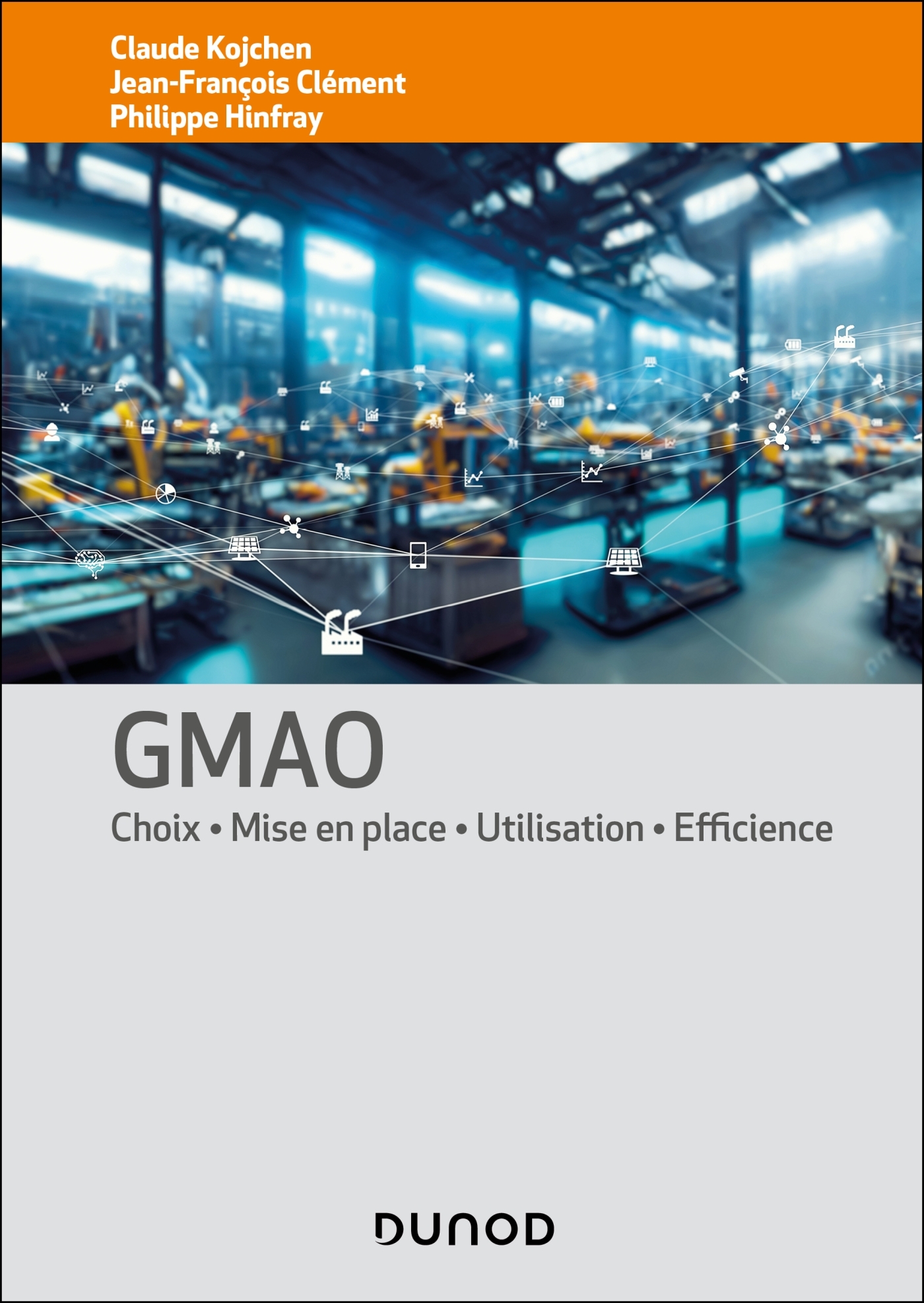 GMAO - Choix - Mise en place - Utilisation - Efficience - Livre et ...
