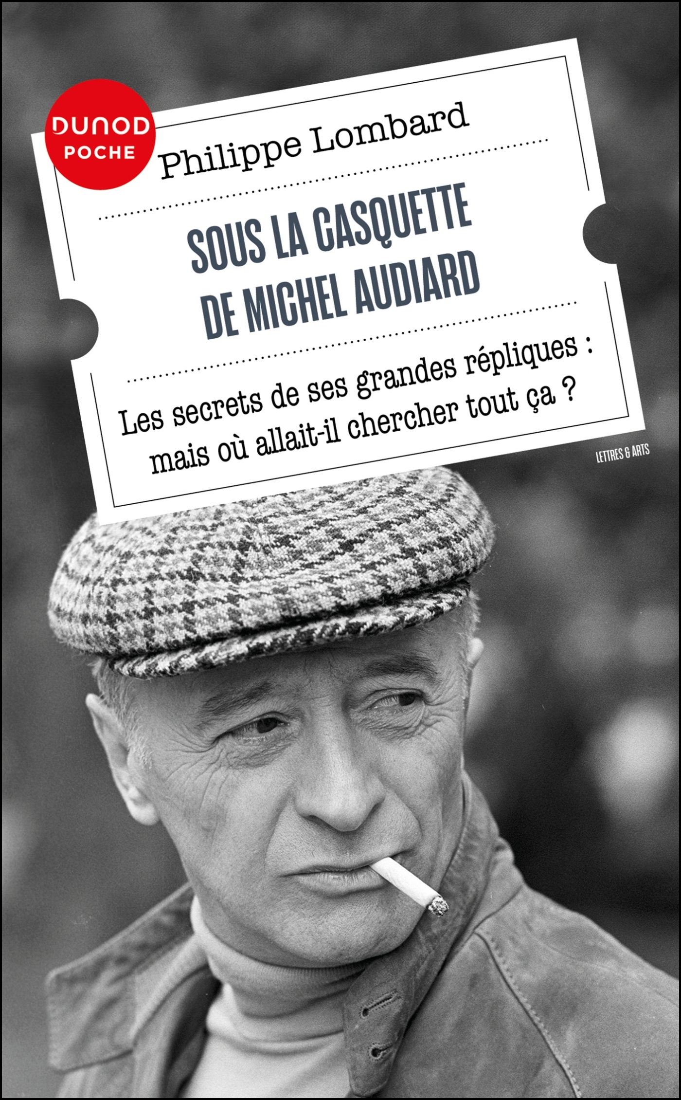 Sous la casquette de Michel Audiard - Les secrets de ses grandes ...