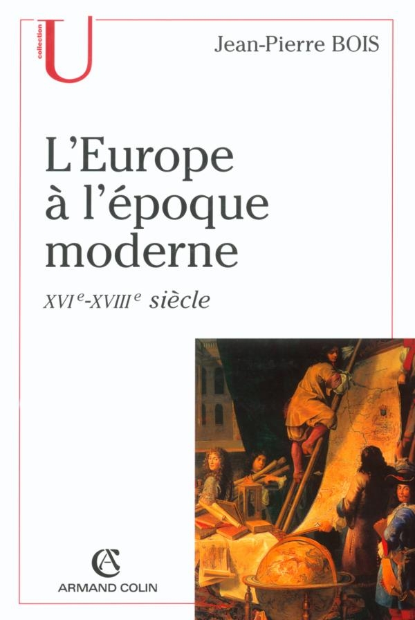 L'Europe à l'époque moderne - Origines, utopies et réalités de l'idée d ...