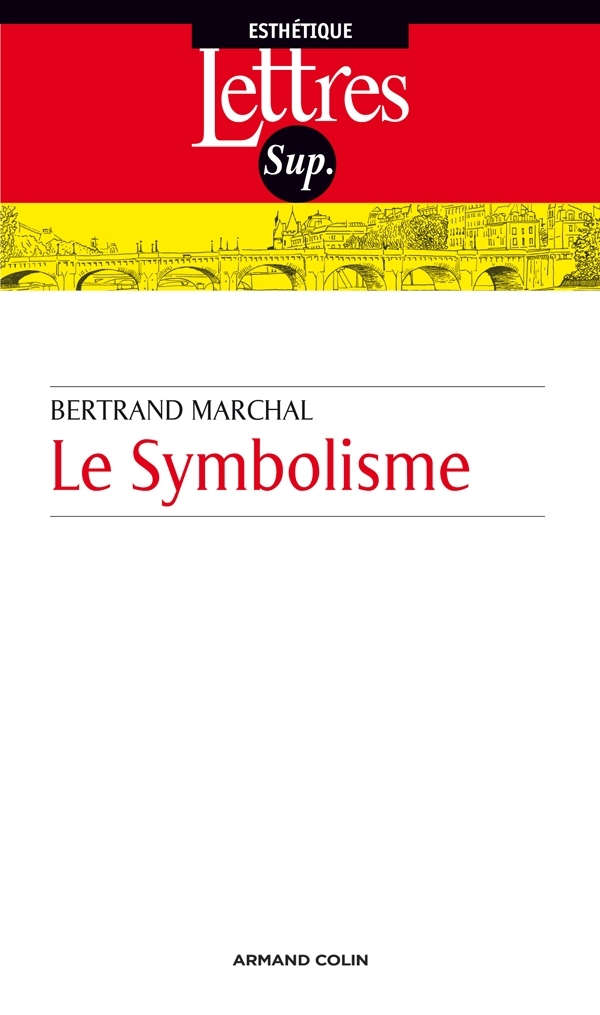 Le Symbolisme - Livre et ebook Littérature de - Dunod