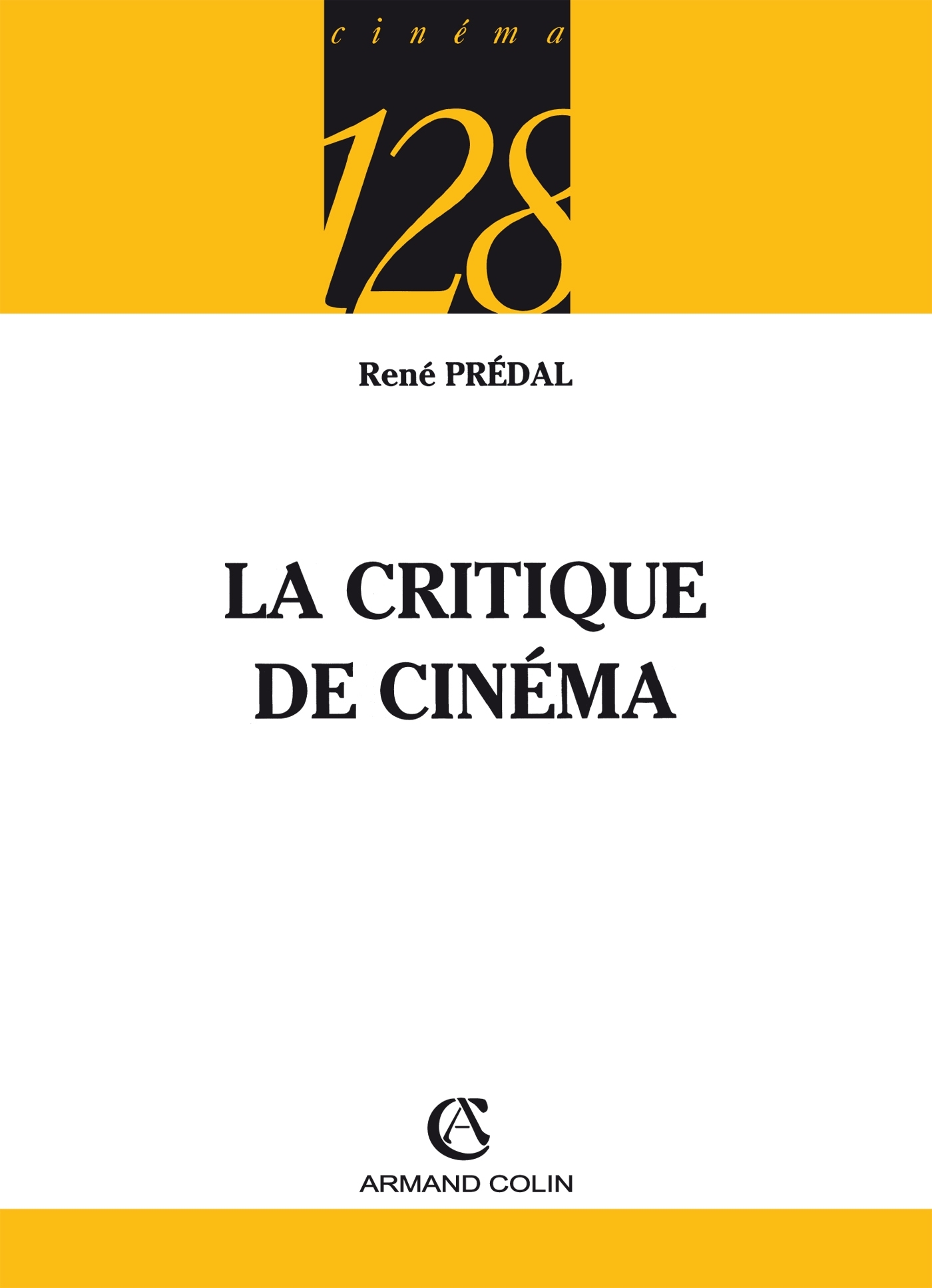 La critique de cinéma - Livre et ebook Cinéma et audiovisuel de René ...