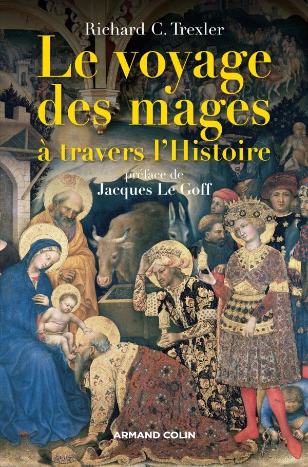 Le voyage des mages à travers l'Histoire - Livre de Richard Trexler - Dunod