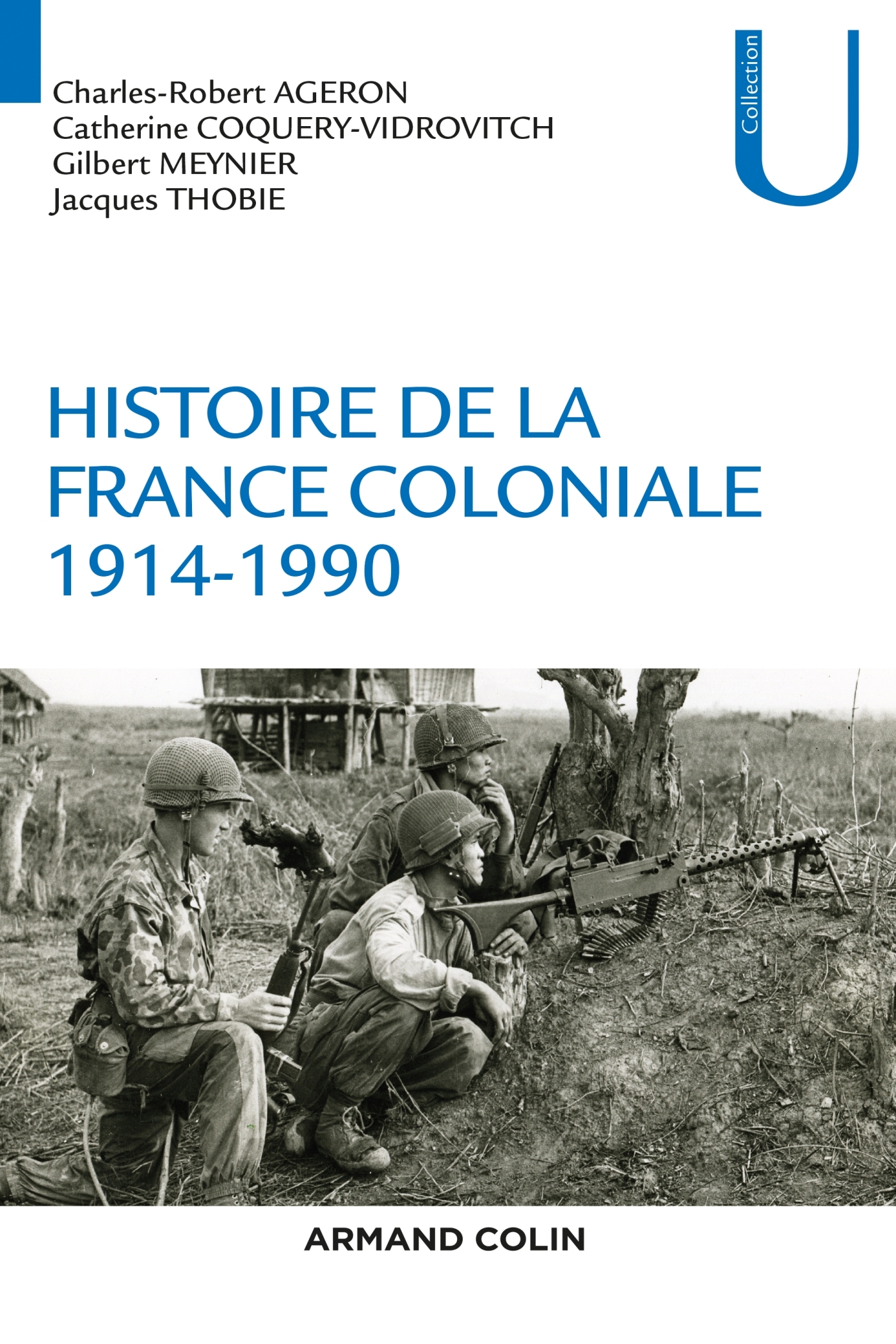 Histoire de la France coloniale - 1914-1990 - Livre Histoire ...